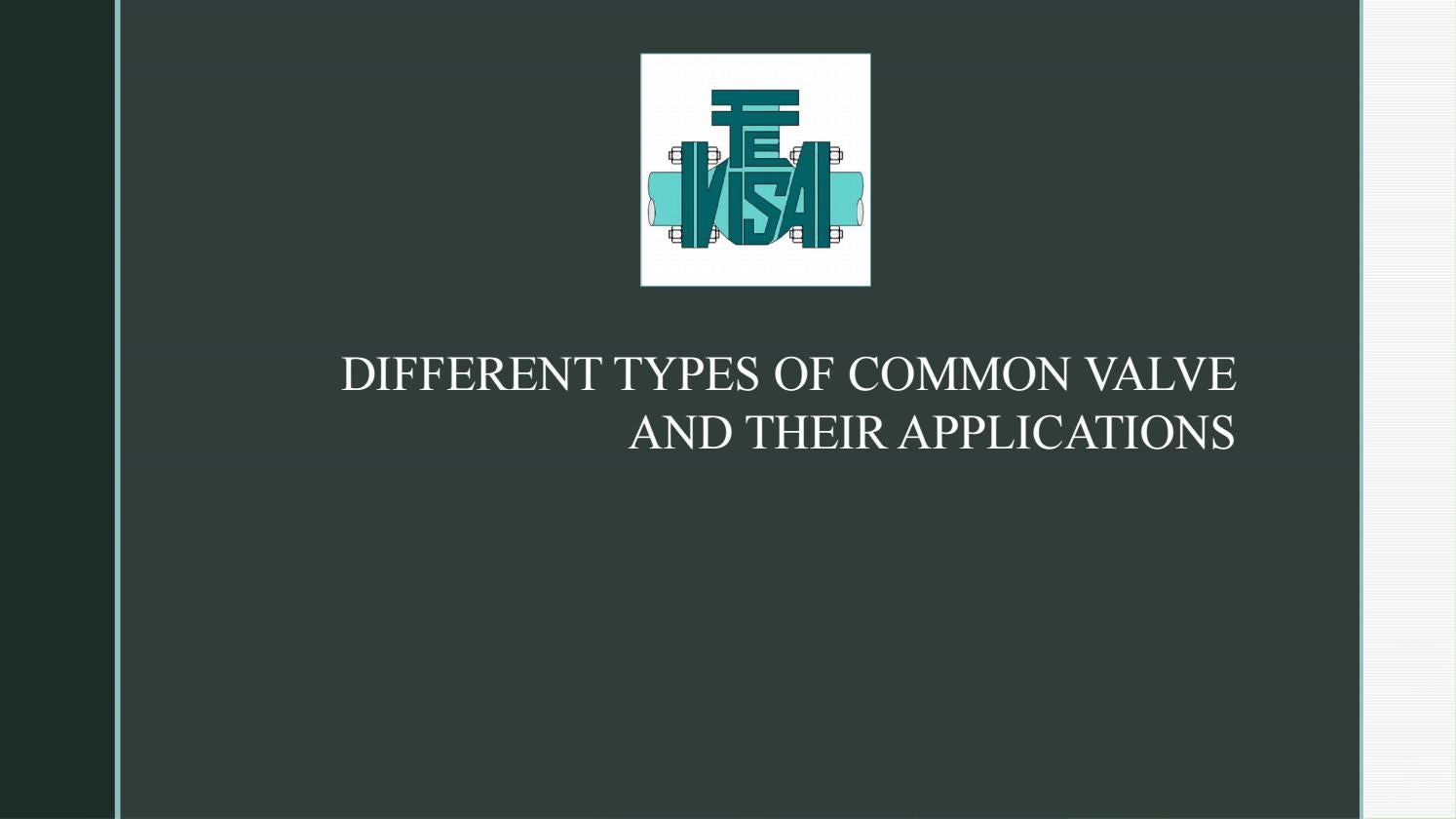 Different types of common valves and their applications by Business ...