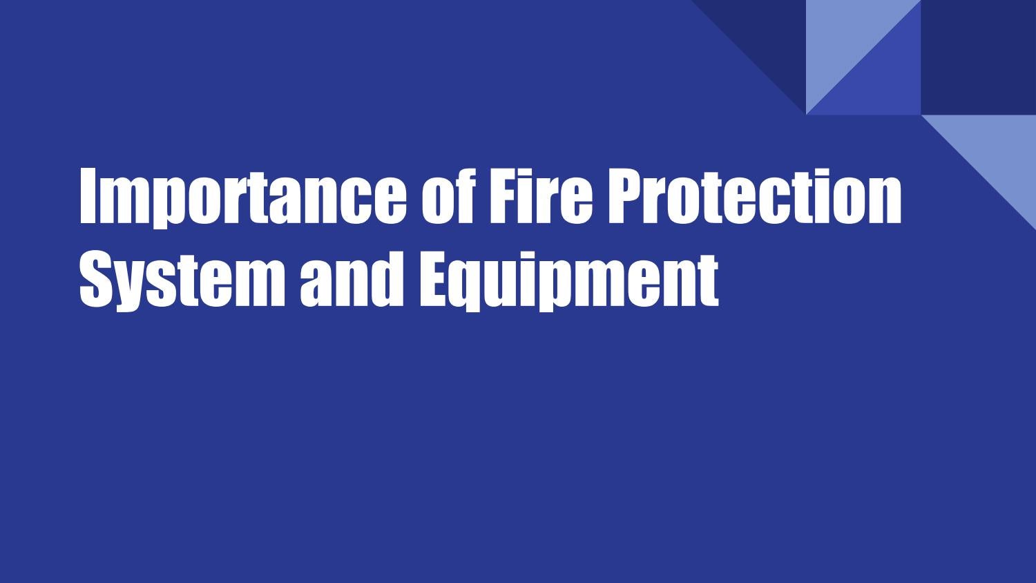 Importance of Fire Protection System and Equipment by westernfiresafety ...
