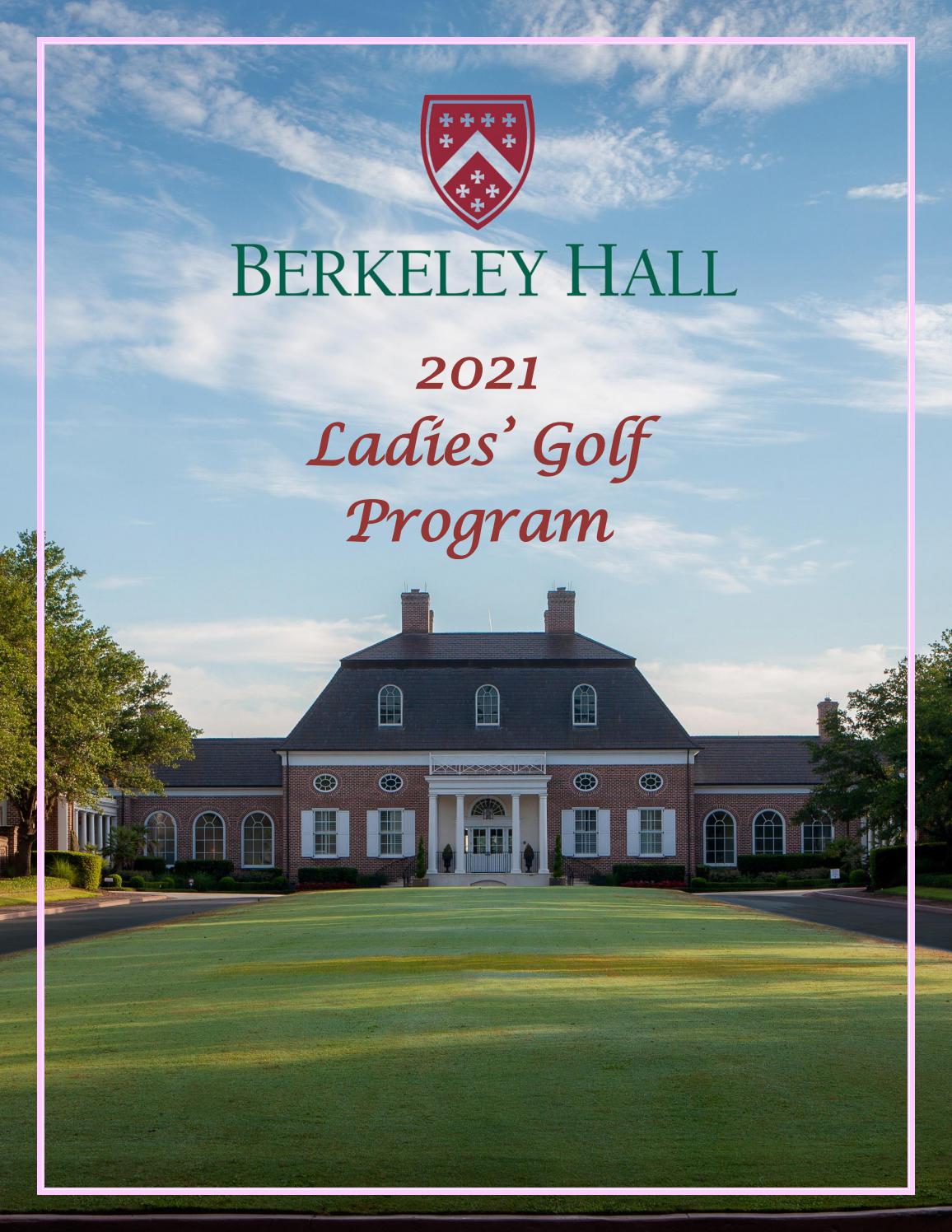 2021 Berkeley Hall Women's Golf Program by Berkeley Hall Club - Issuu