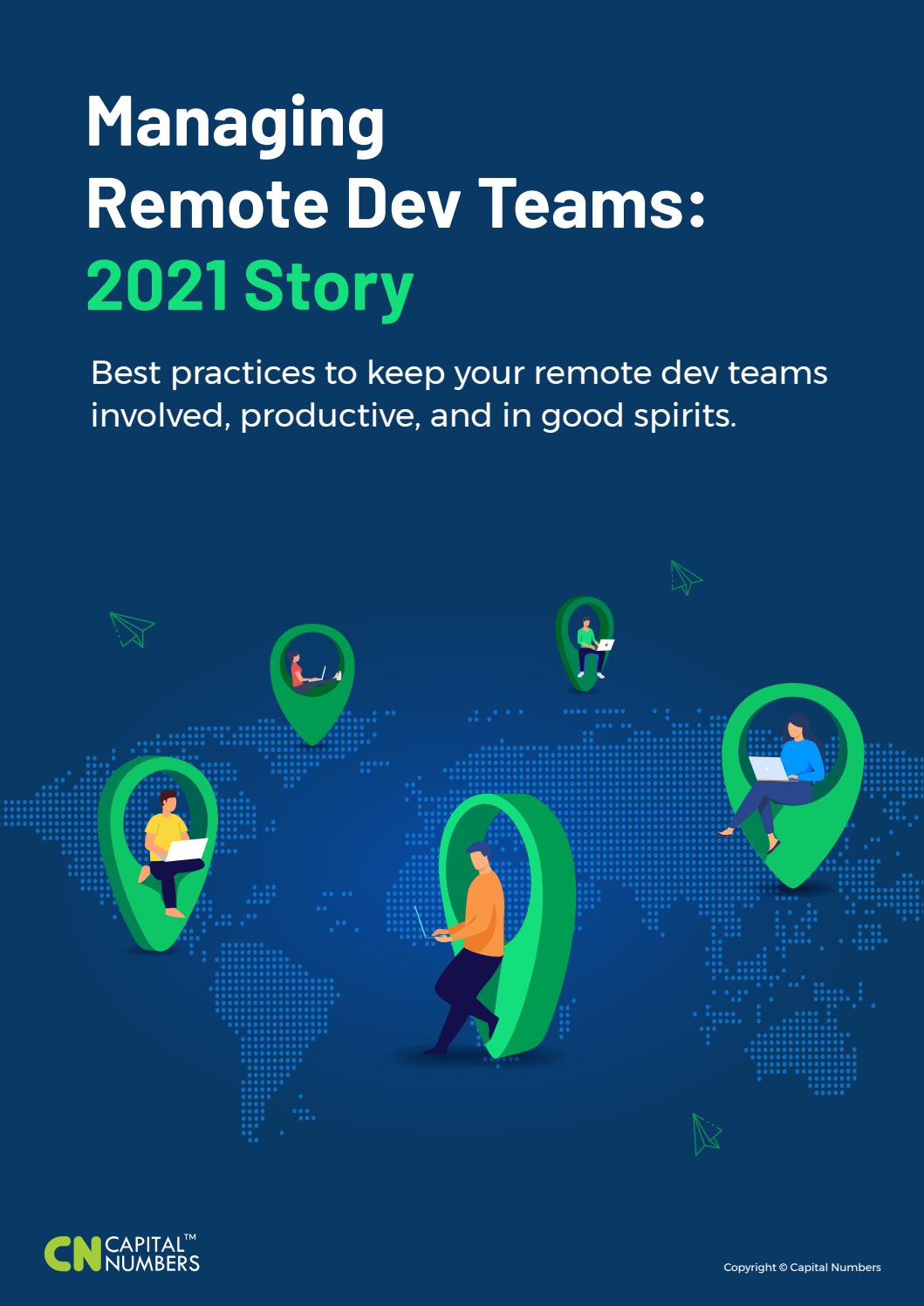 Managing Remote Dev Teams in 2021 by CAPITAL NUMBERS INFOTECH - Issuu