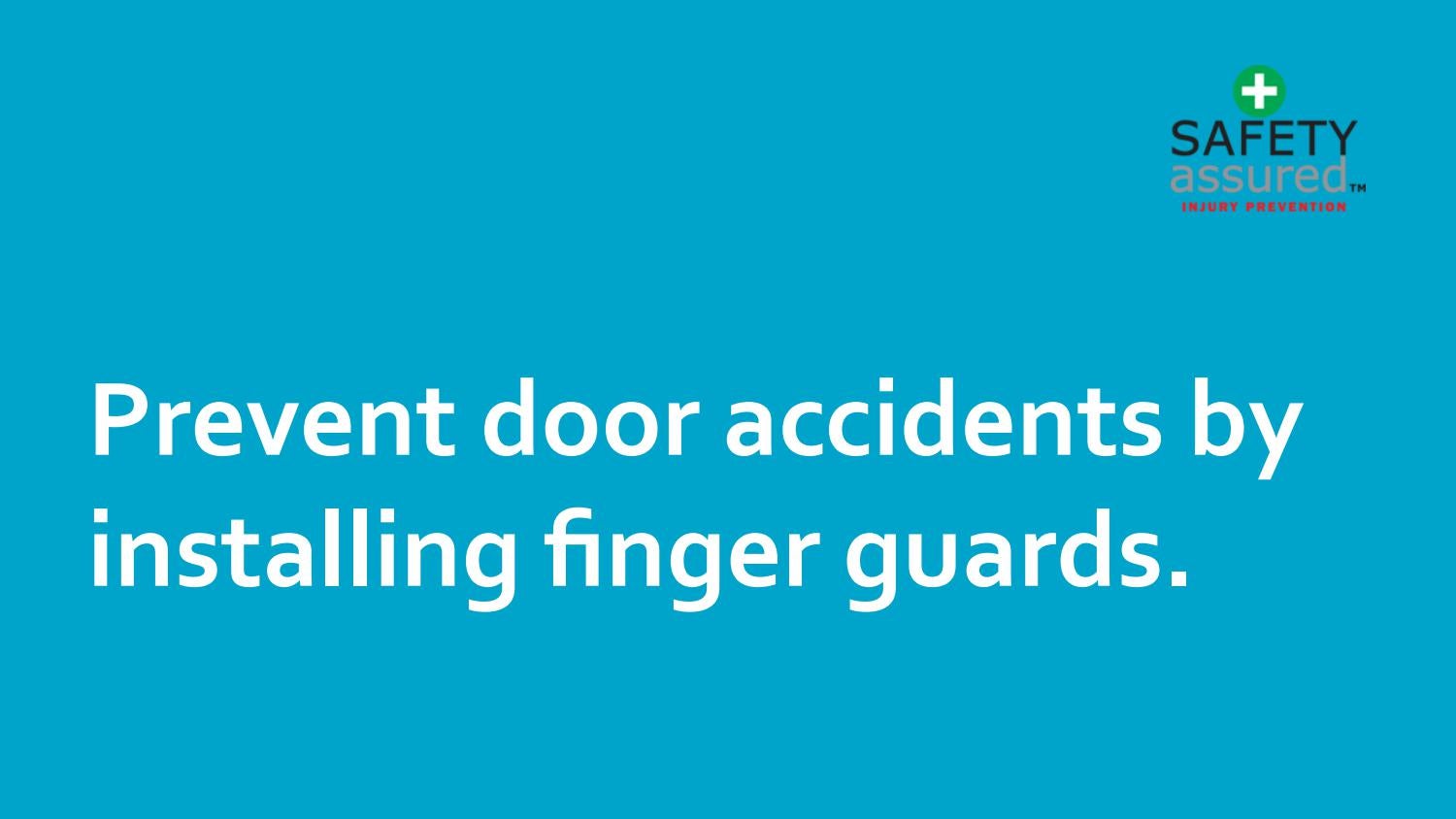 Prevent door accidents by installing finger guards. by Safety Assured ...