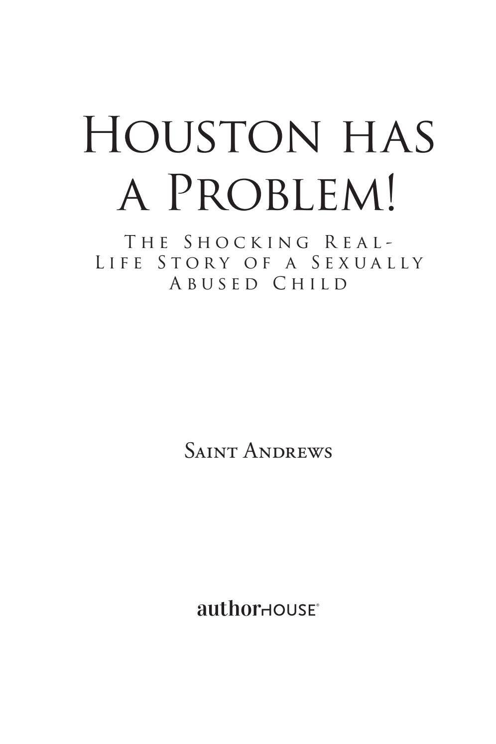 Houston Has A Problem by saintandrewsworld - Issuu