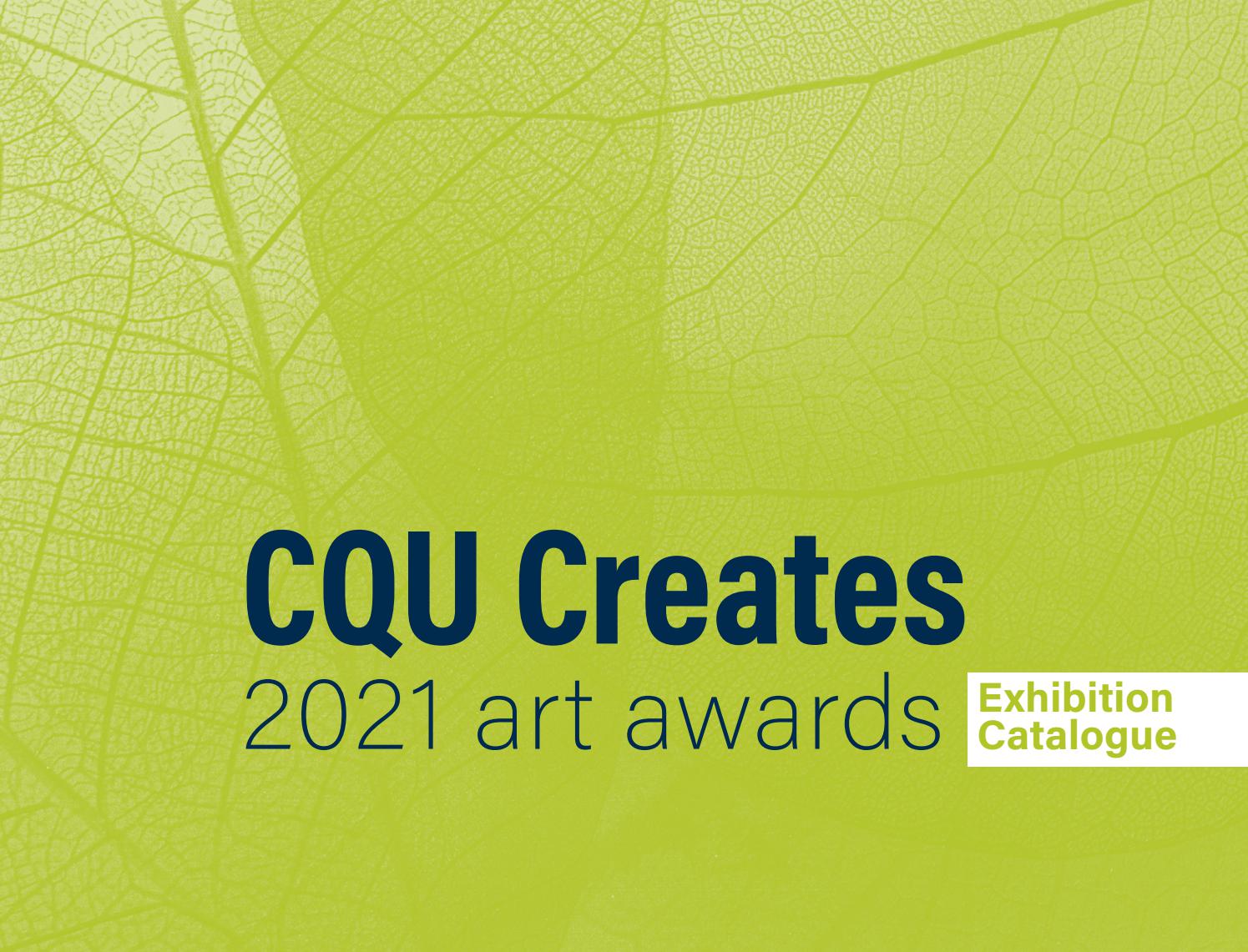CQU Create Online Arts Awards 2021 by CQUniversity Australia - Issuu