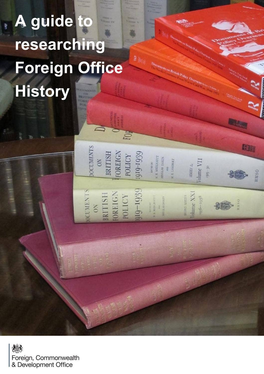 FCDO Historians - A guide to researching FCDO history by FCDO ...