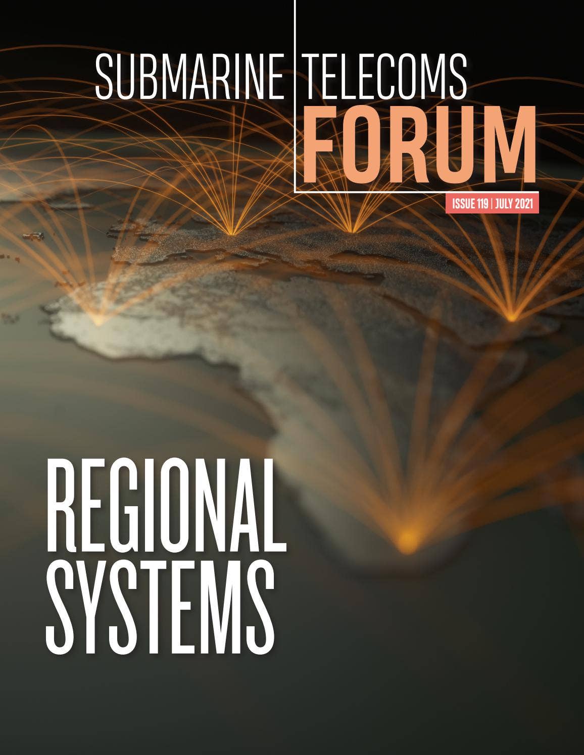 SubTel Forum Magazine #119 - Regional Systems by Submarine Telelecoms ...
