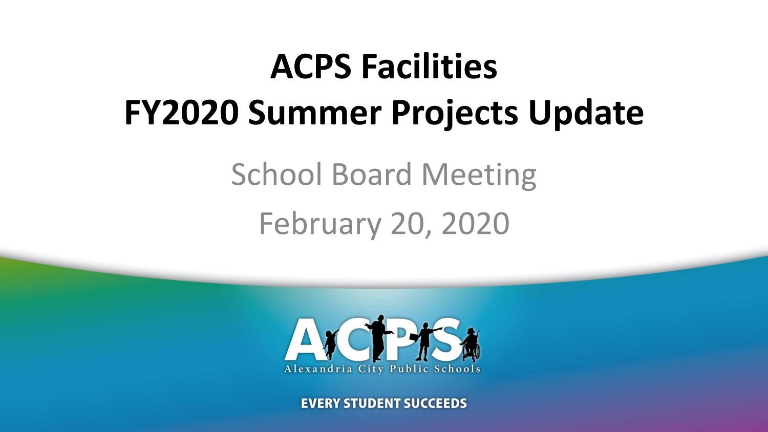 ACPS Facilities FY2020 Summer Projects Update - February 20, 2021 by ...