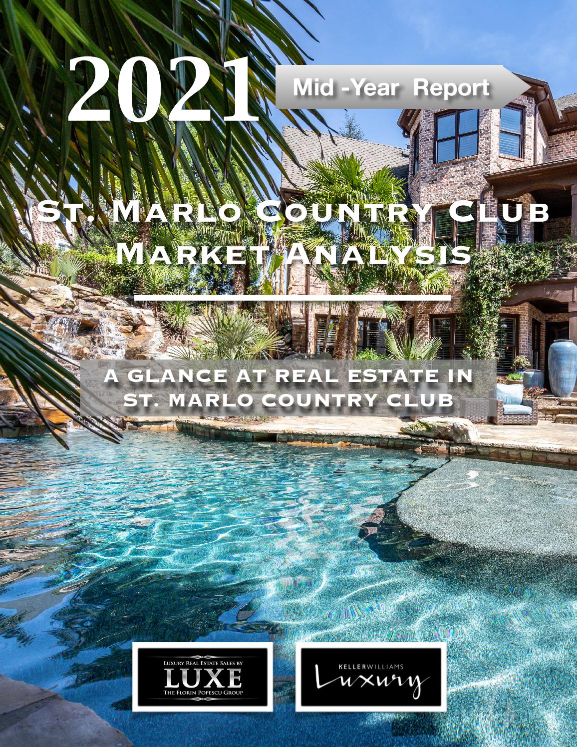 July 2021 St. Marlo Mid-Year Real Estate Market Analysis by Luxe Real ...