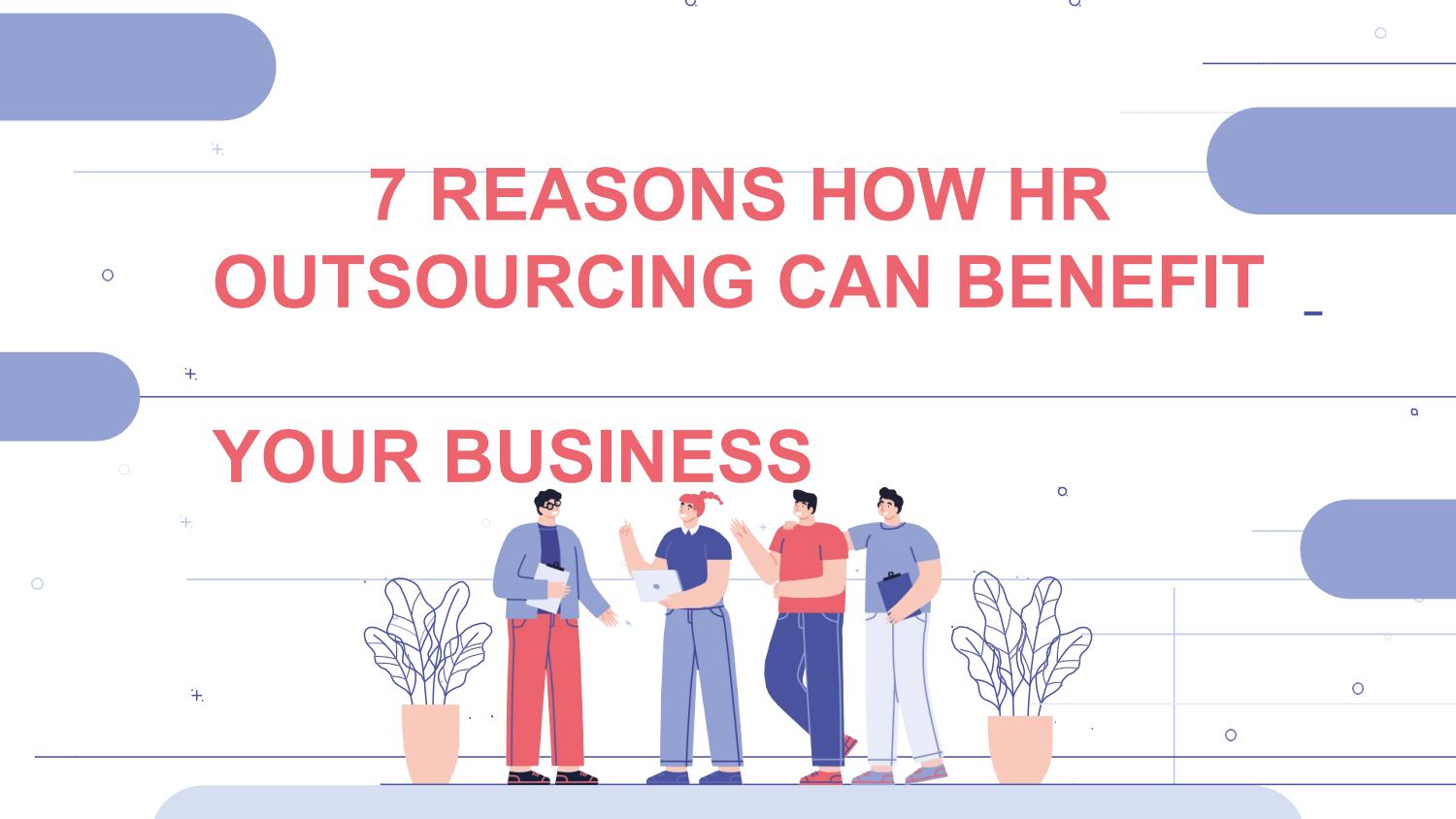 7 Reasons How HR outsourcing can Benefit your Business by synchronyhr ...