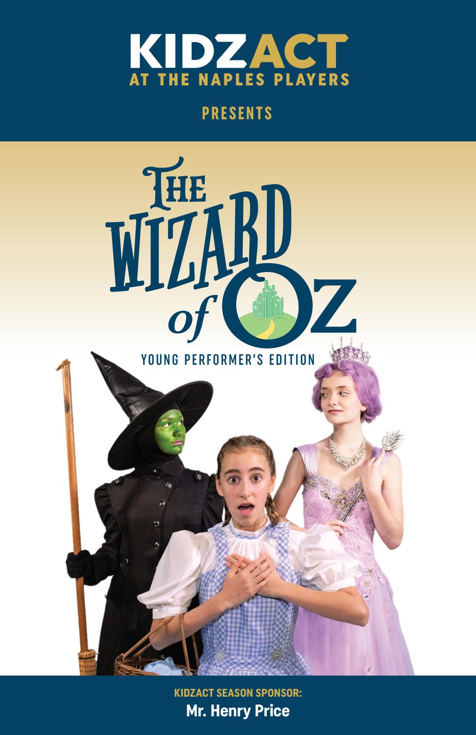 The Wizard of Oz: Performance Guide by The Naples Players - Issuu