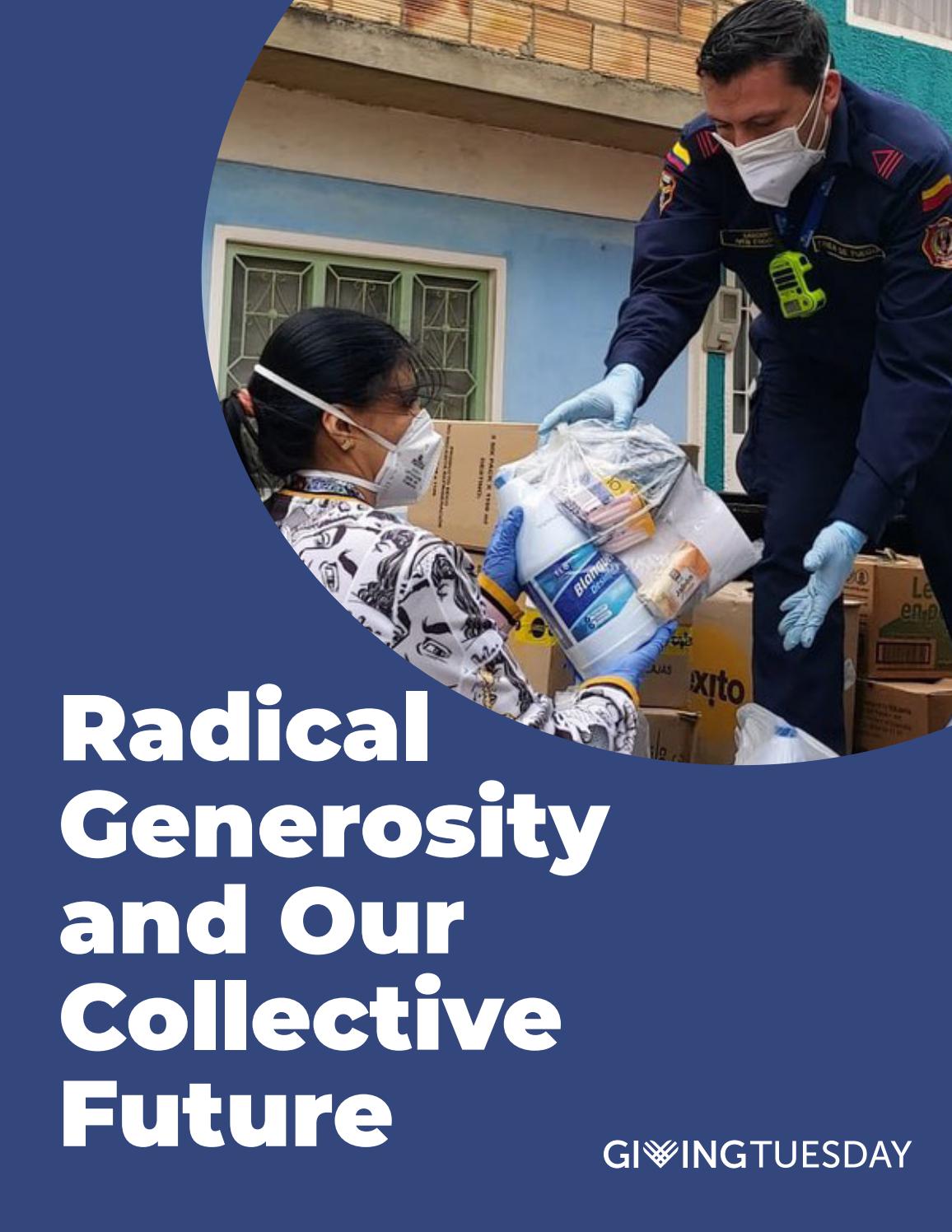 Radical Generosity and Our Collective Future by GivingTuesday - Issuu