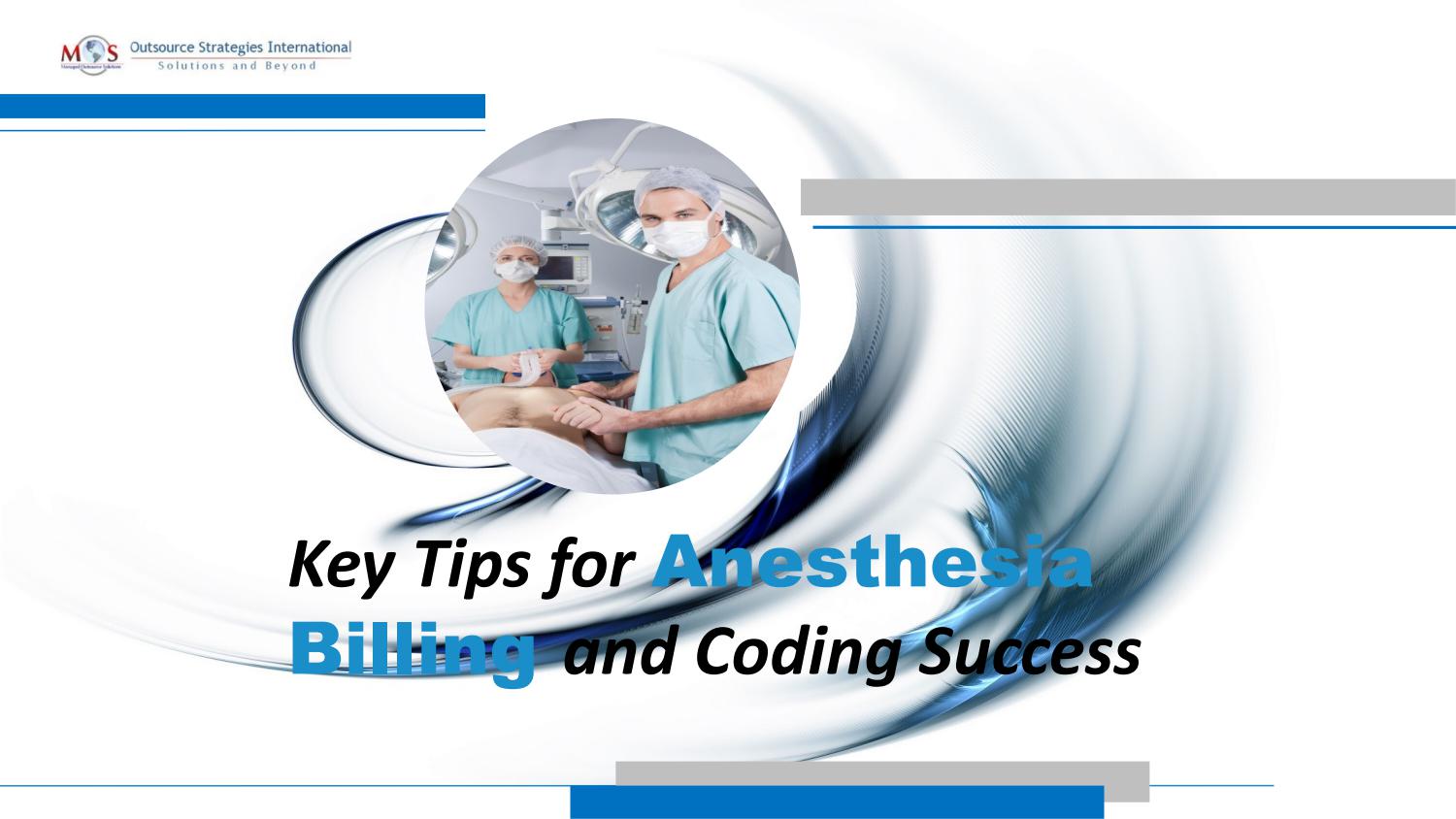 Key Tips for Anesthesia Billing and Coding Success by Managed Outsource ...