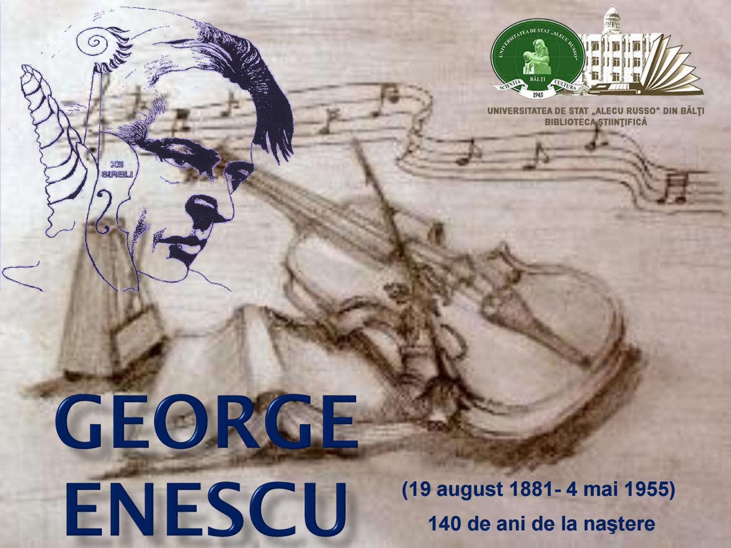 George Enescu (1881-1955) : 140 de ani de la naştere [Resursă ...
