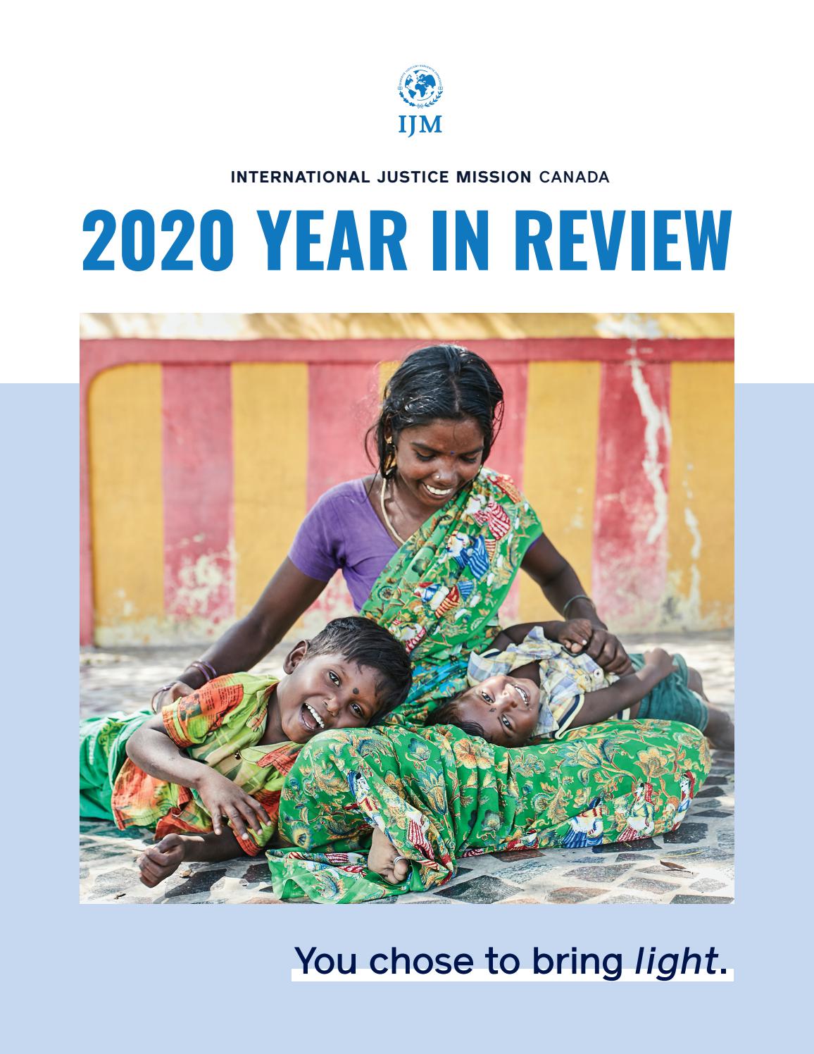 2020 IJM Canada Year In Review by International Justice Mission - Issuu