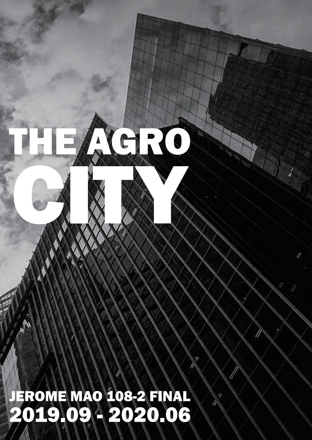 THE AGRO CITY by JeromeMao - Issuu