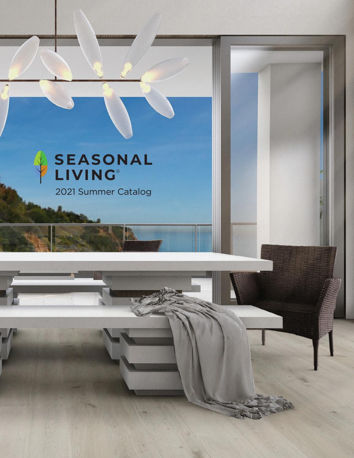 Seasonal Living 2021 Summer Catalog by Seasonal Living Magazine - Issuu