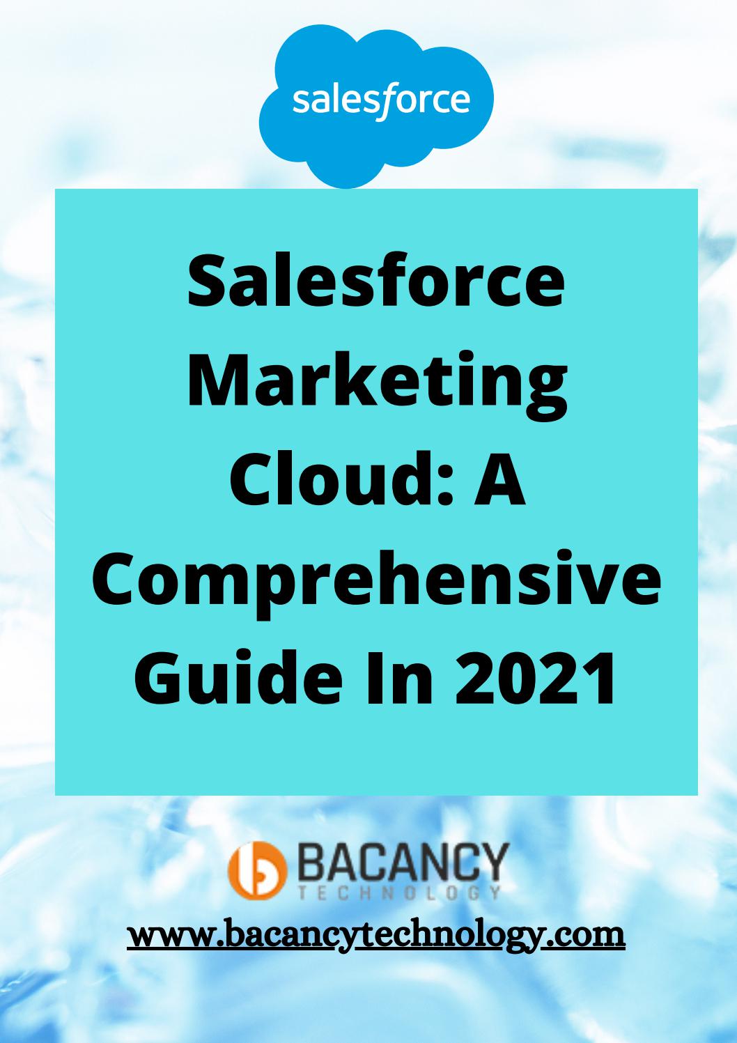 Salesforce Marketing Cloud: A Comprehensive Guide In 2021 by Bacancy ...