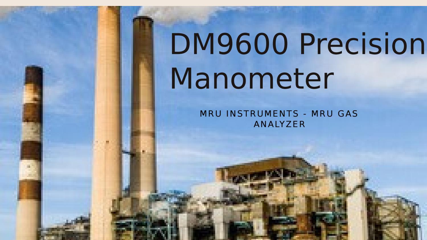 DM9600 Precision Manometer by MRU Instruments - MRU Gas Analyzer - Issuu