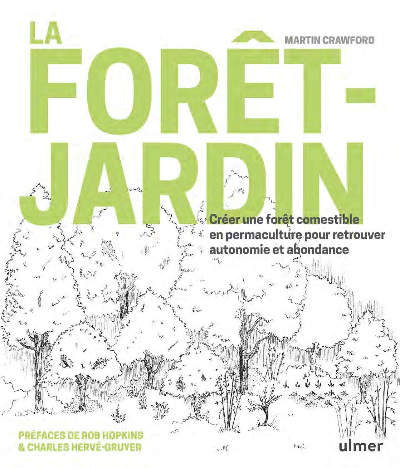 Extrait La forêt-Jardin - Éditions Ulmer by Éditions Ulmer - Issuu