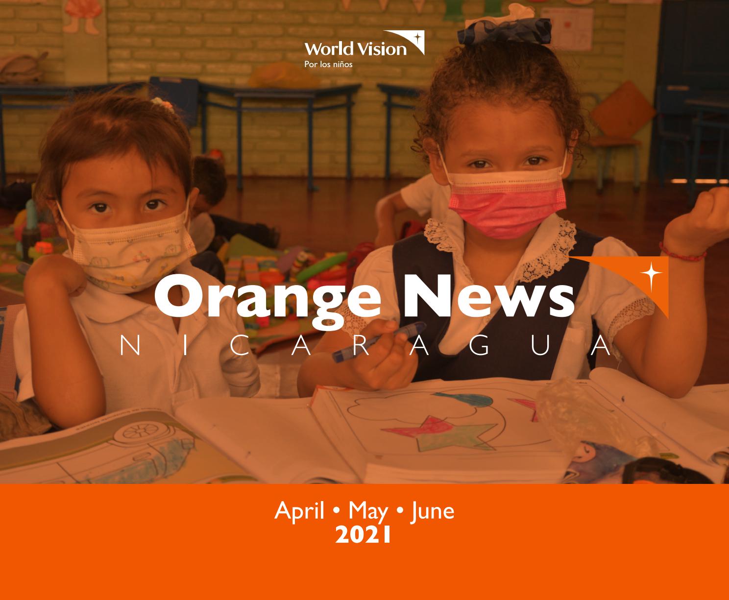Orange News | April • May • June 2021 by WorldVisionNic - Issuu