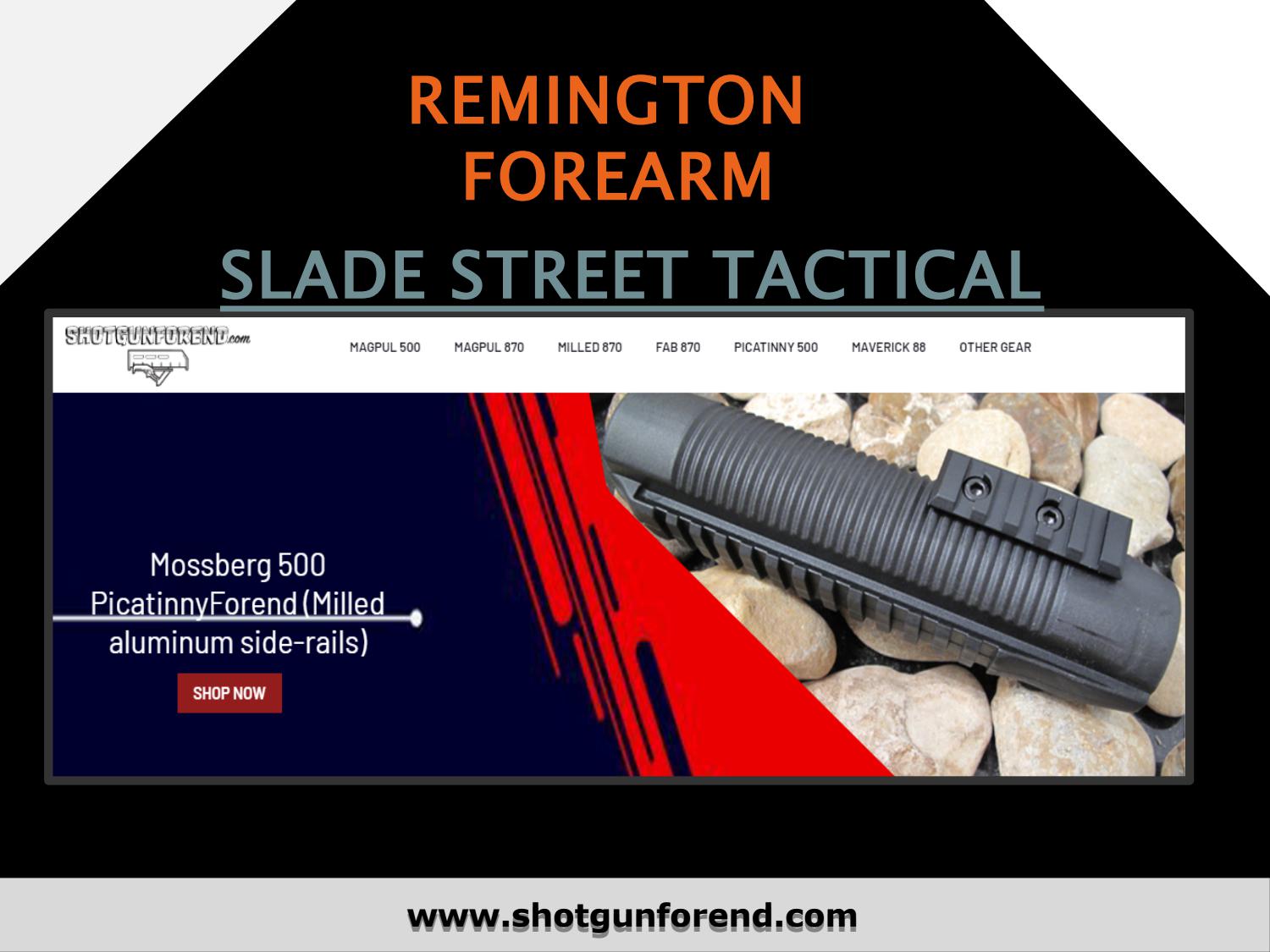Remington Forearm by Slade Street Tactical - Issuu