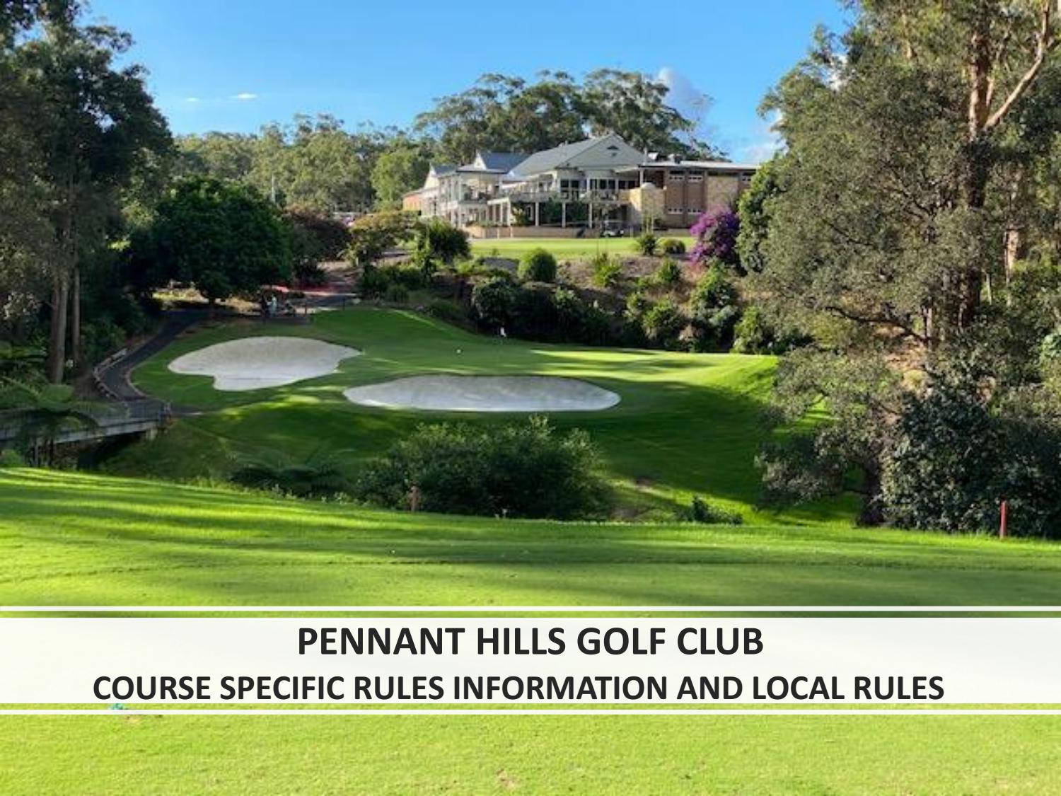Pennant Hills Golf Club Course Specific Rules Information and Local ...