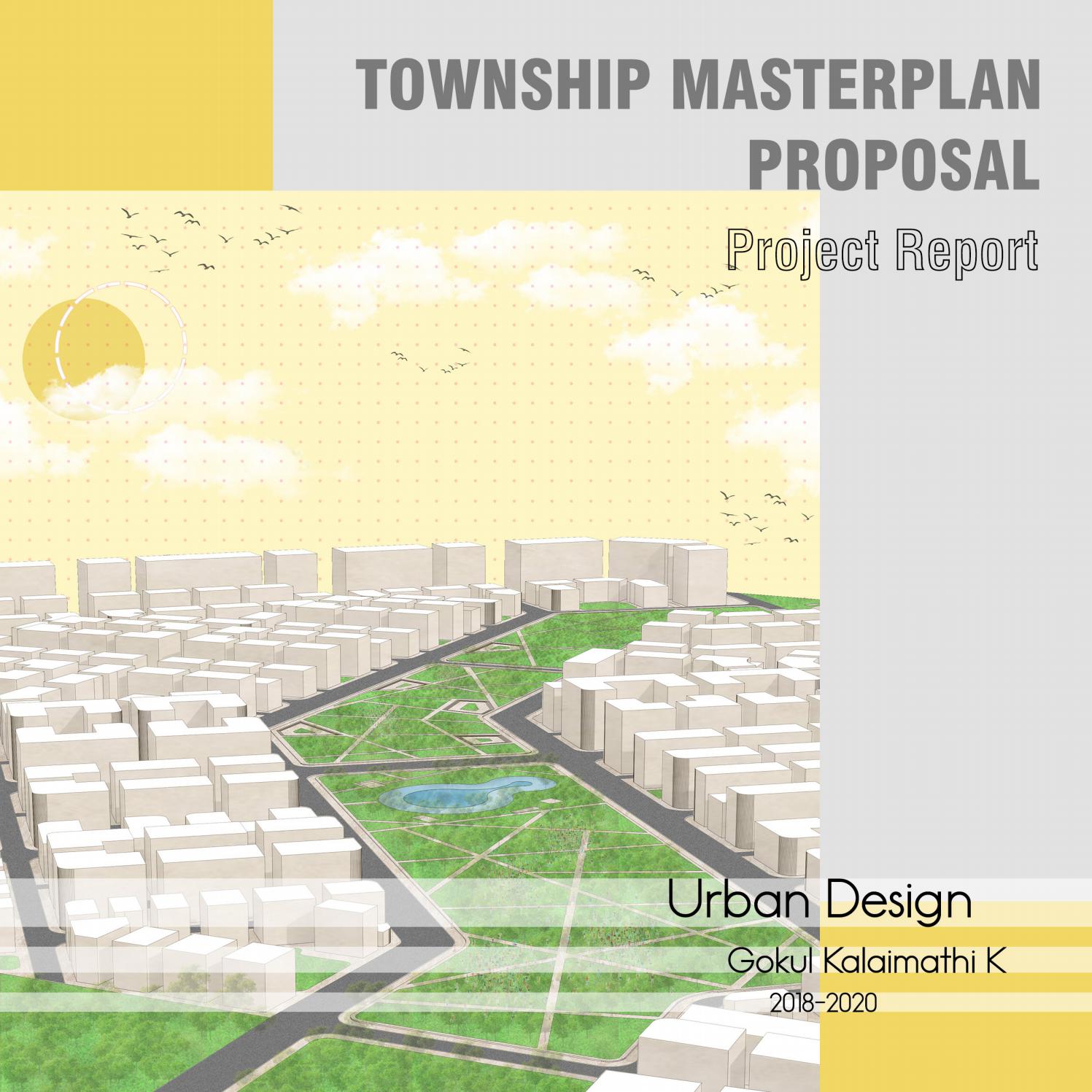 Township Masterplan Proposal by gokul kalaimathi - Issuu
