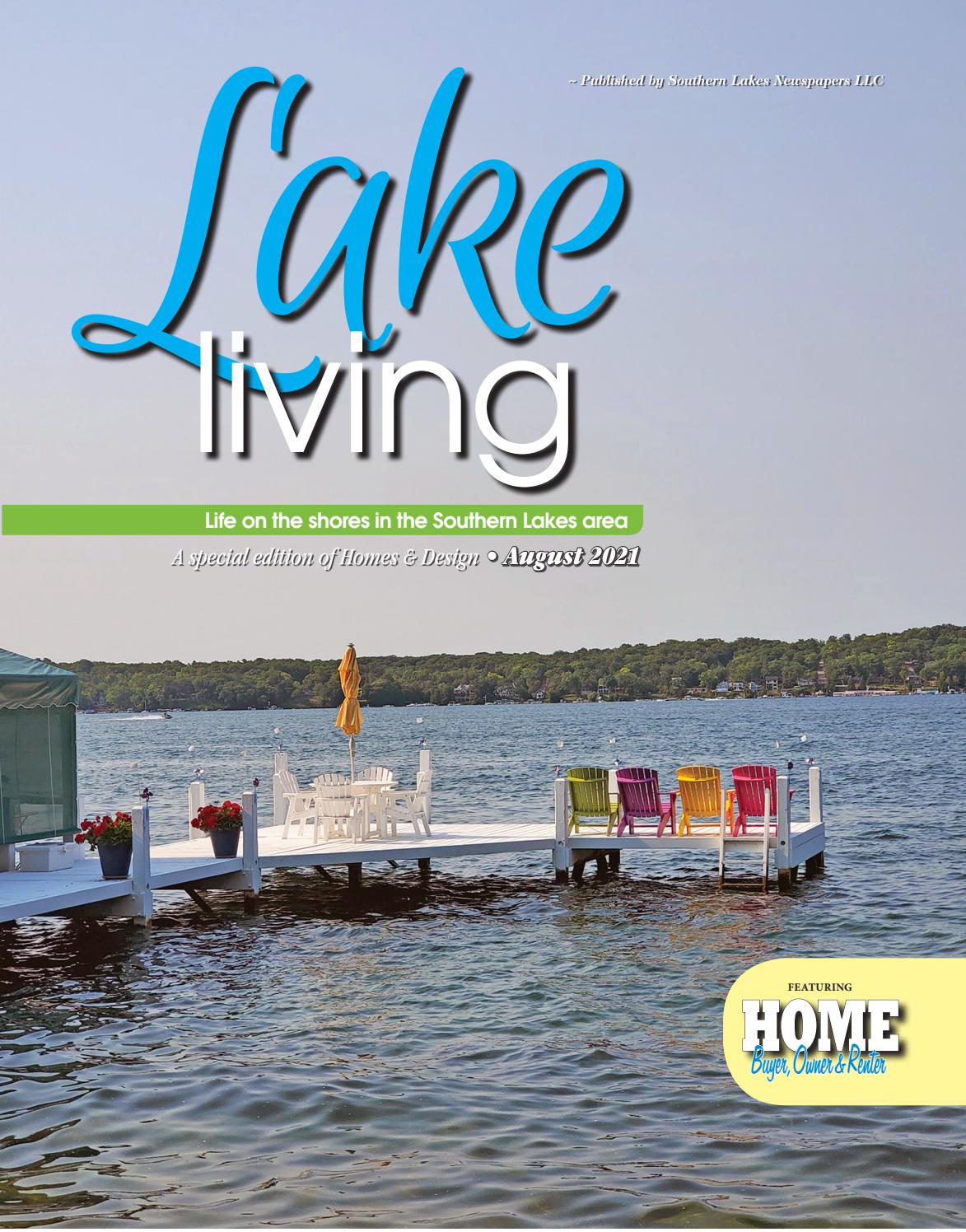 Homes & Design / Lake Living August 2021 by Southern Lakes Newspapers ...