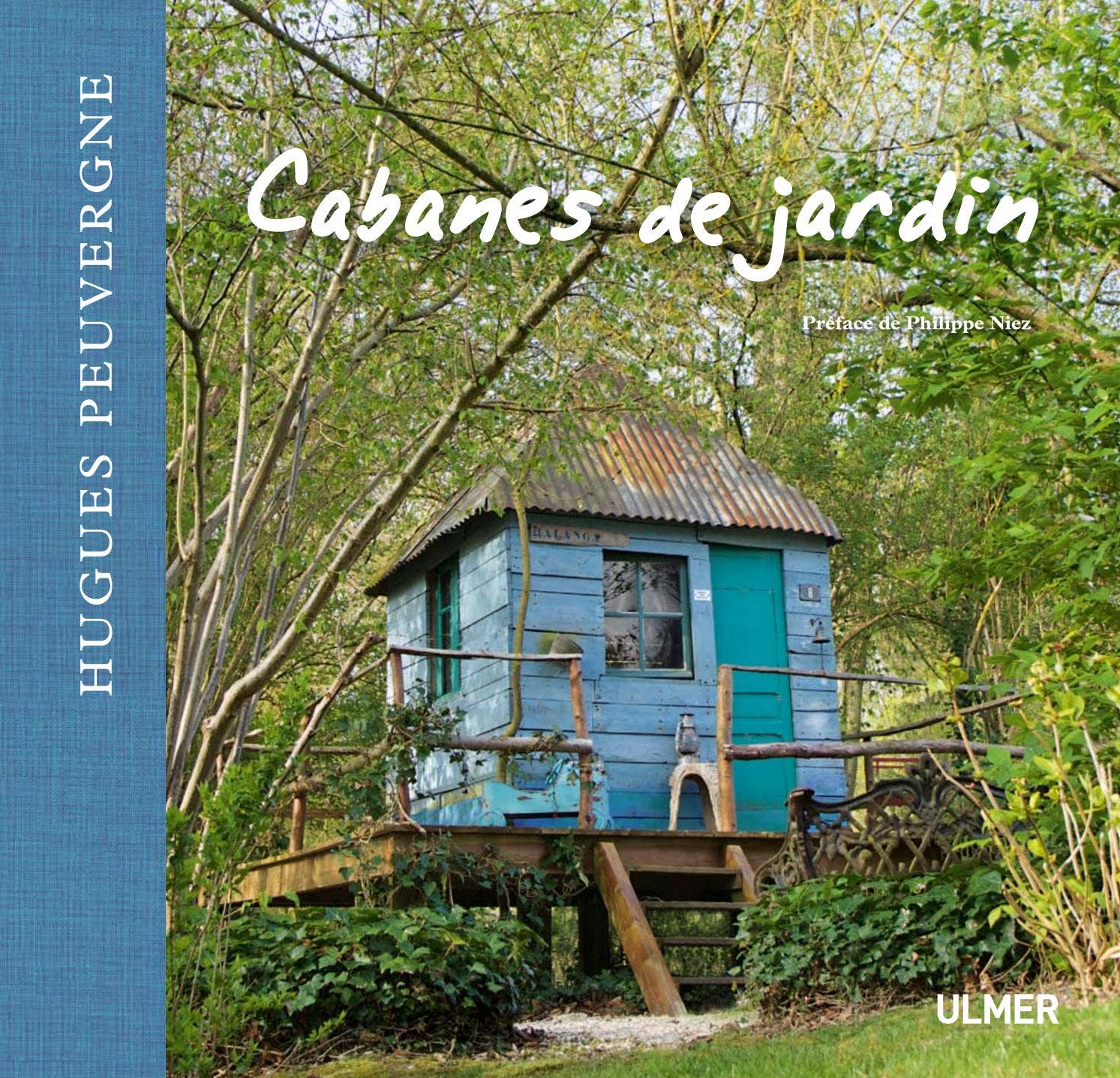 Extrait Cabanes de jardins - Éditions Ulmer by Éditions Ulmer - Issuu
