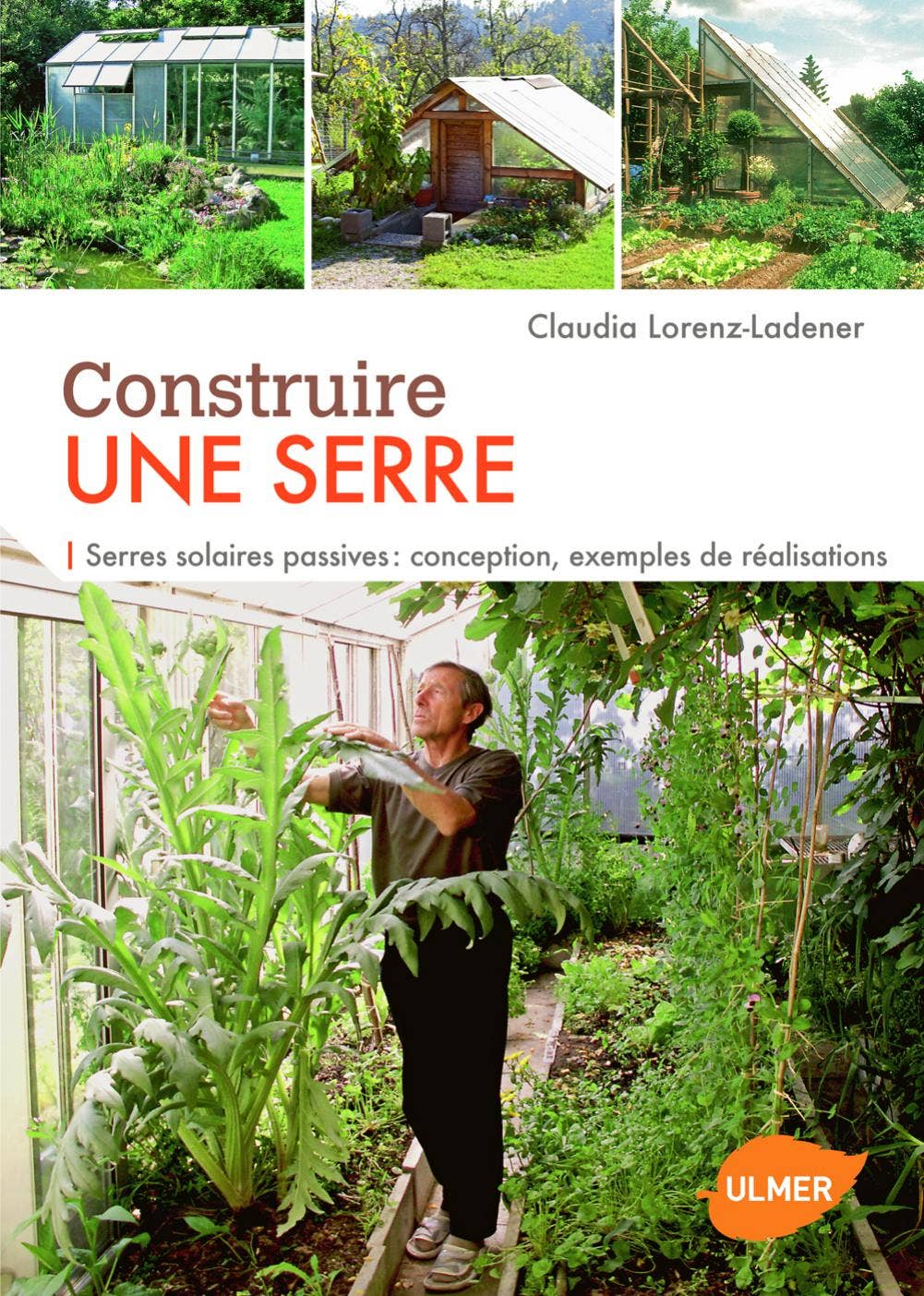 Extrait Construire une serre - Éditions Ulmer by Éditions Ulmer - Issuu