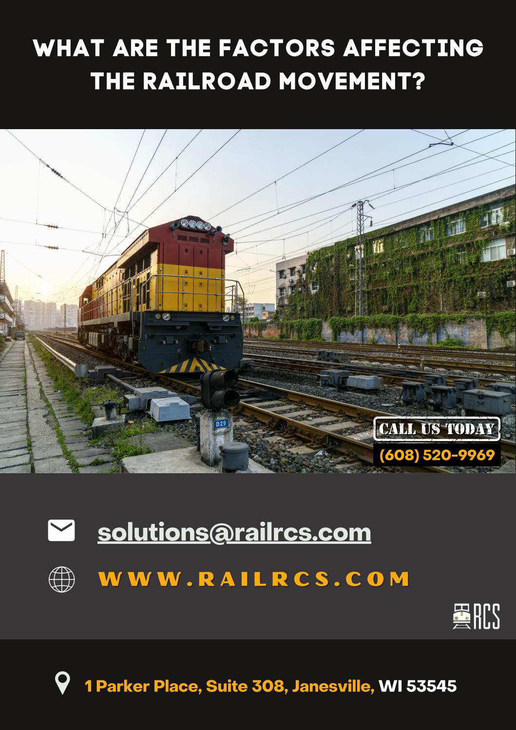 What Are the Factors Affecting the Railroad Movement? by Rail RCS - Issuu