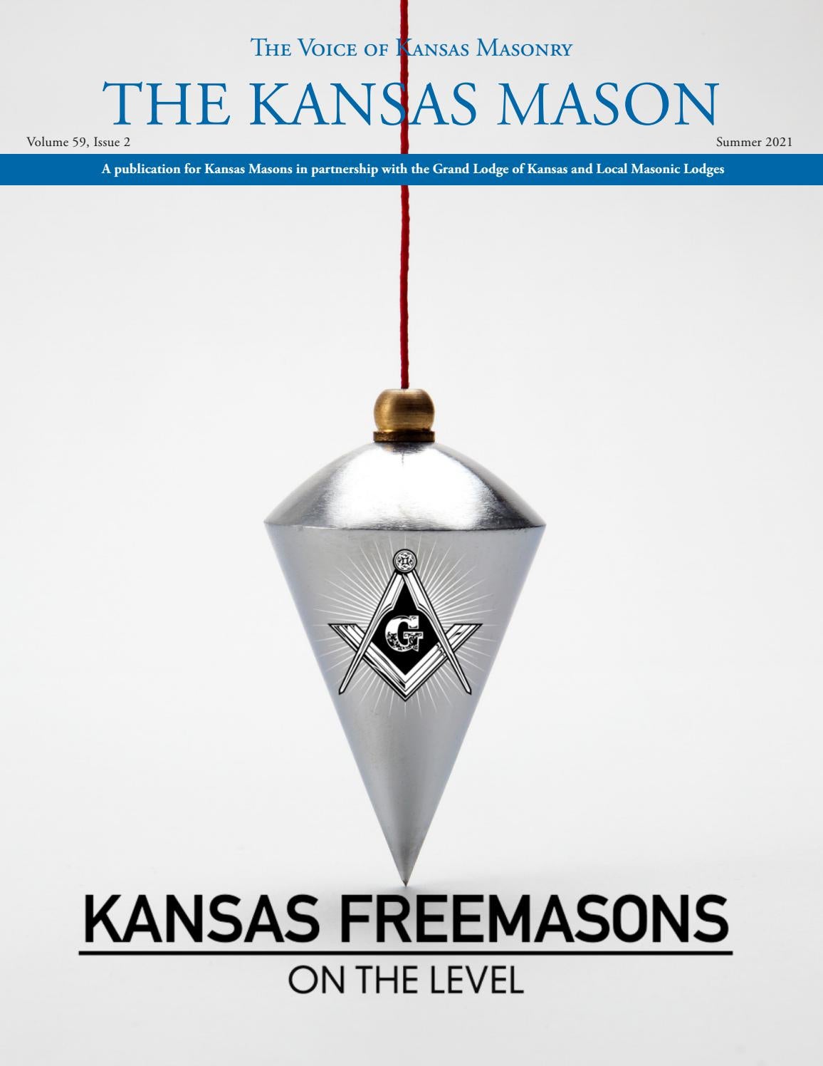Kansas Mason - SUMMER 2021 by Grand Lodge of Kansas AF&AM - Issuu
