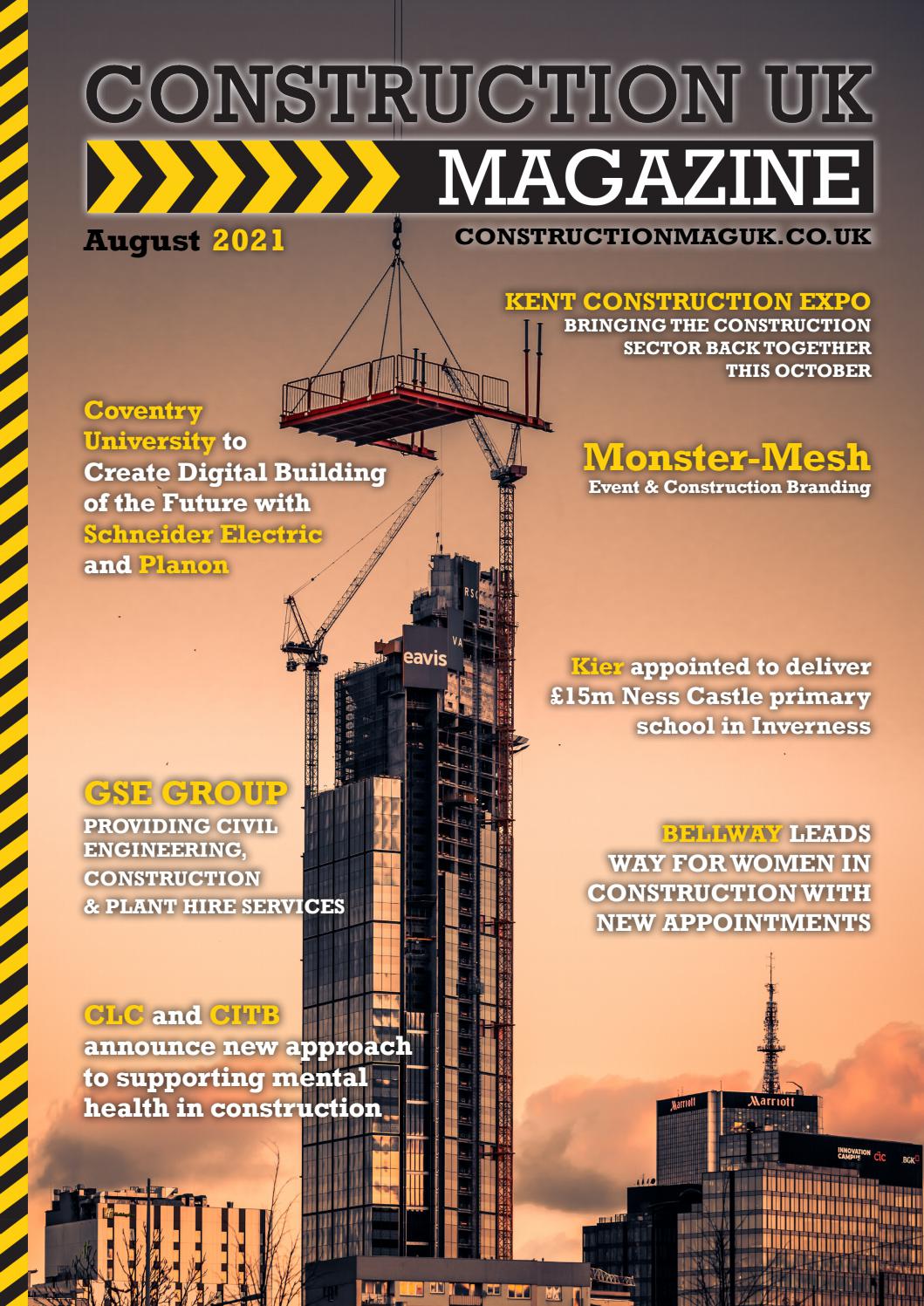 Construction UK Magazine - August 2021 by Lapthorn Media - Issuu