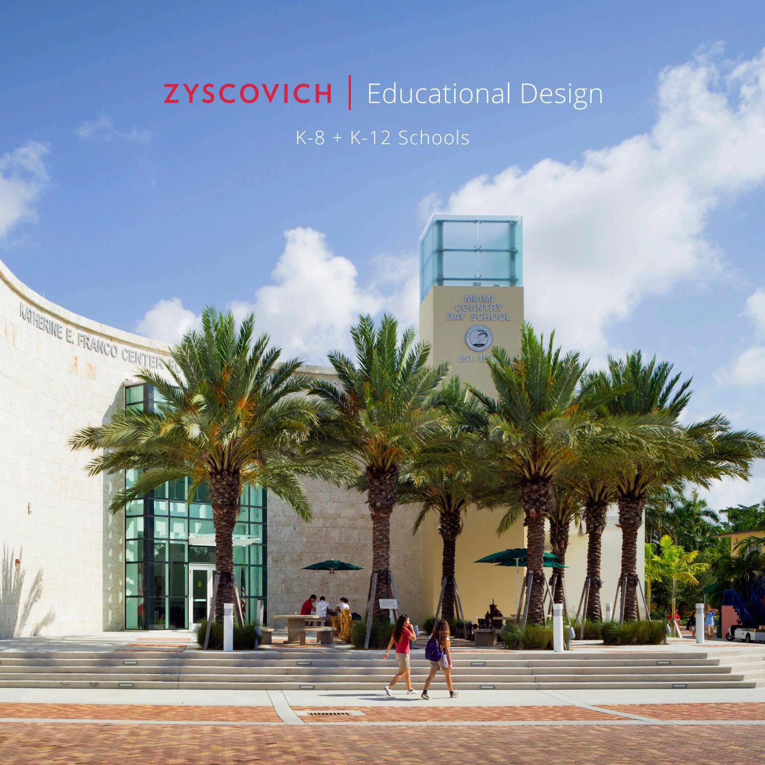 Zyscovich K-8 / K-12 Schools Brochure by Zyscovich - Issuu