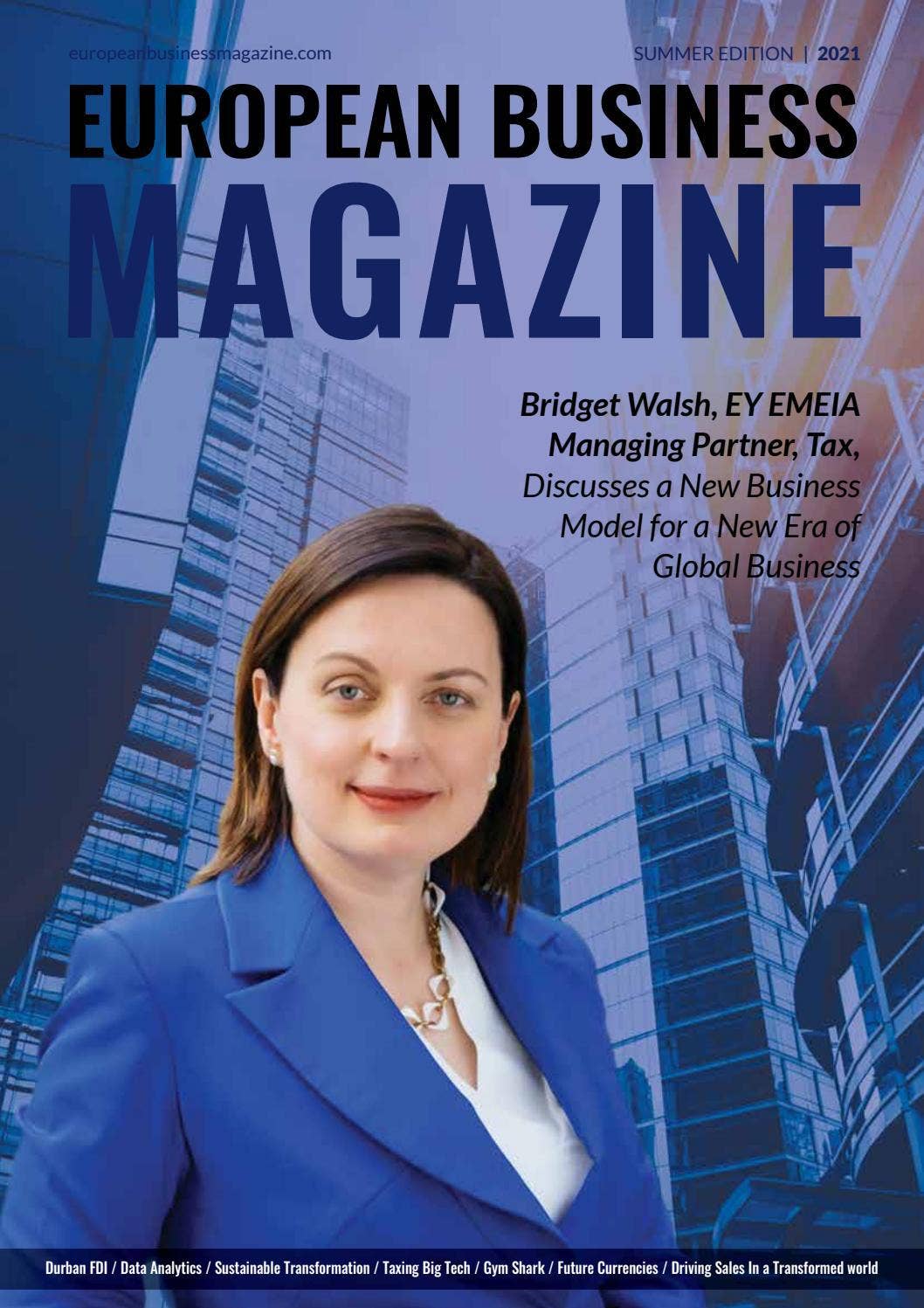41_European_Business_Magazine_Summer_2021 by European Business Magazine ...