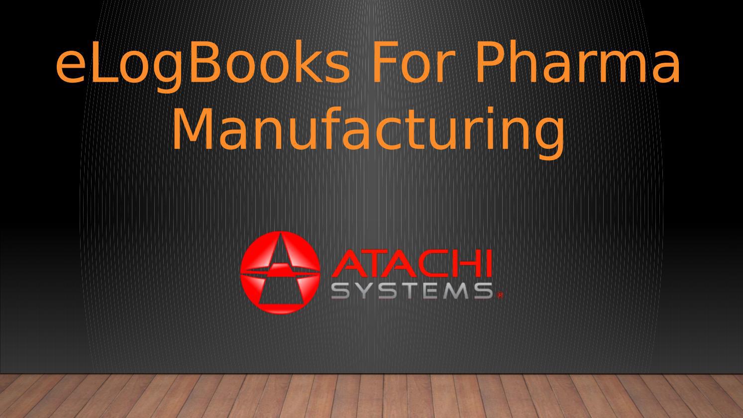 eLogBooks For Pharma Manufacturing by MES for Medical Devices and ...