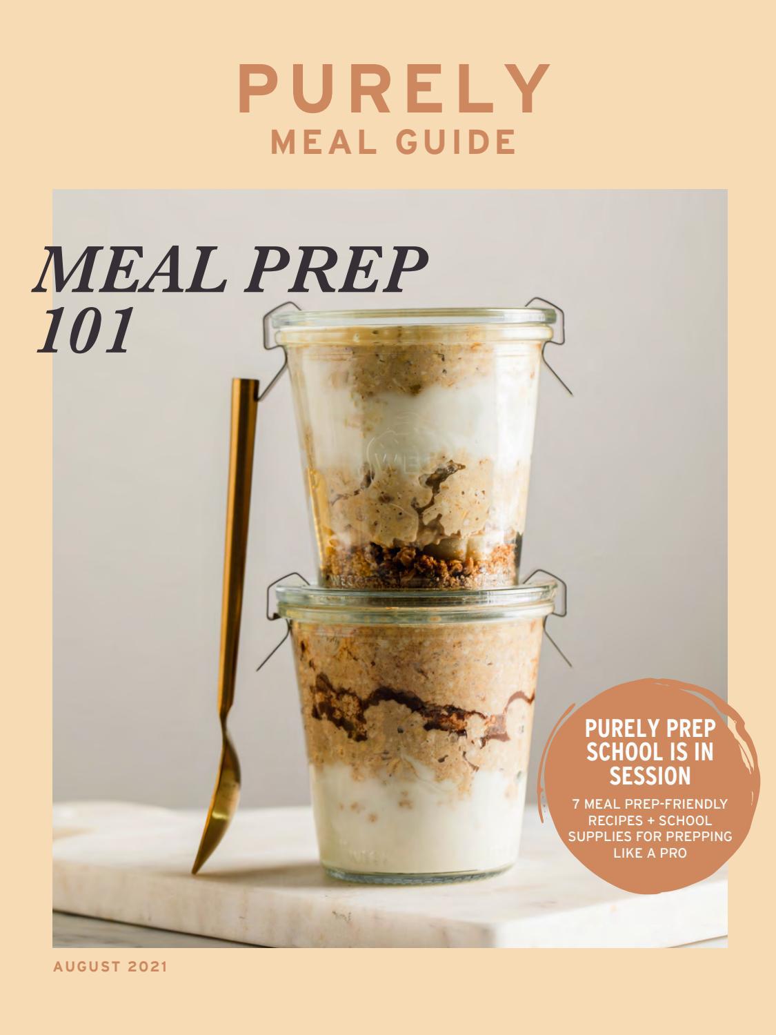 Purely Elizabeth Meal Prep 101 Meal Guide by Purely Elizabeth - Issuu