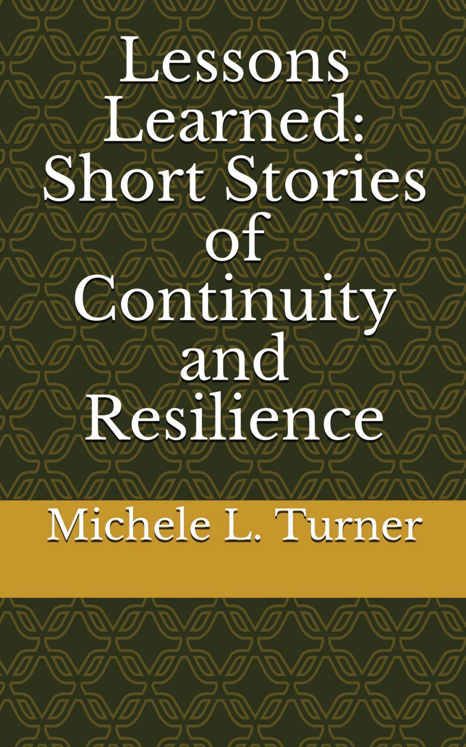 Lessons Learned: Short Stories of Continuity and Resilience by ...