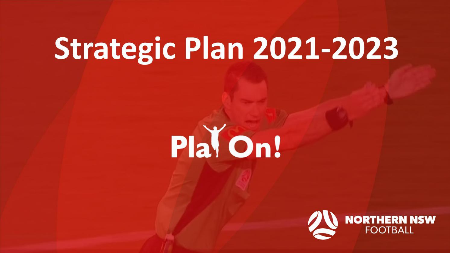 NNSWF Strategic Plan 2021-23 by Northern NSW Football - Issuu