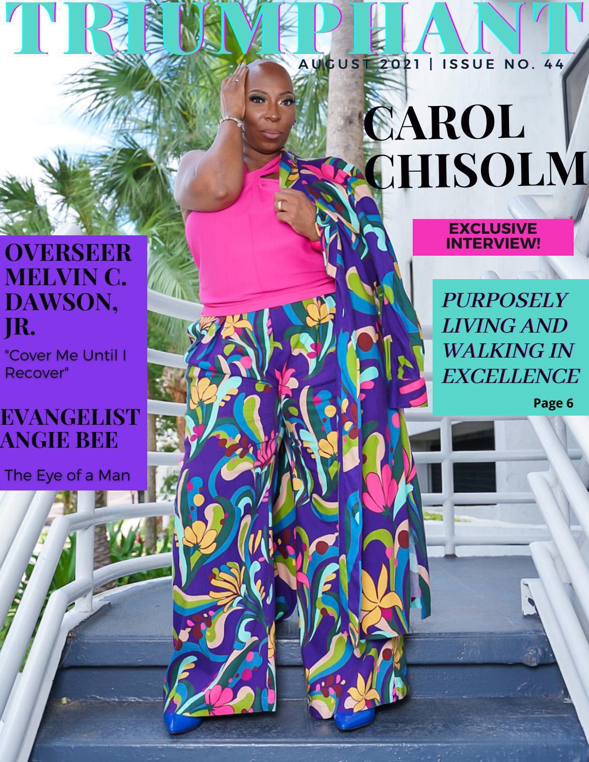 Carol Chisolm is purposely living and walking in excellence every day ...