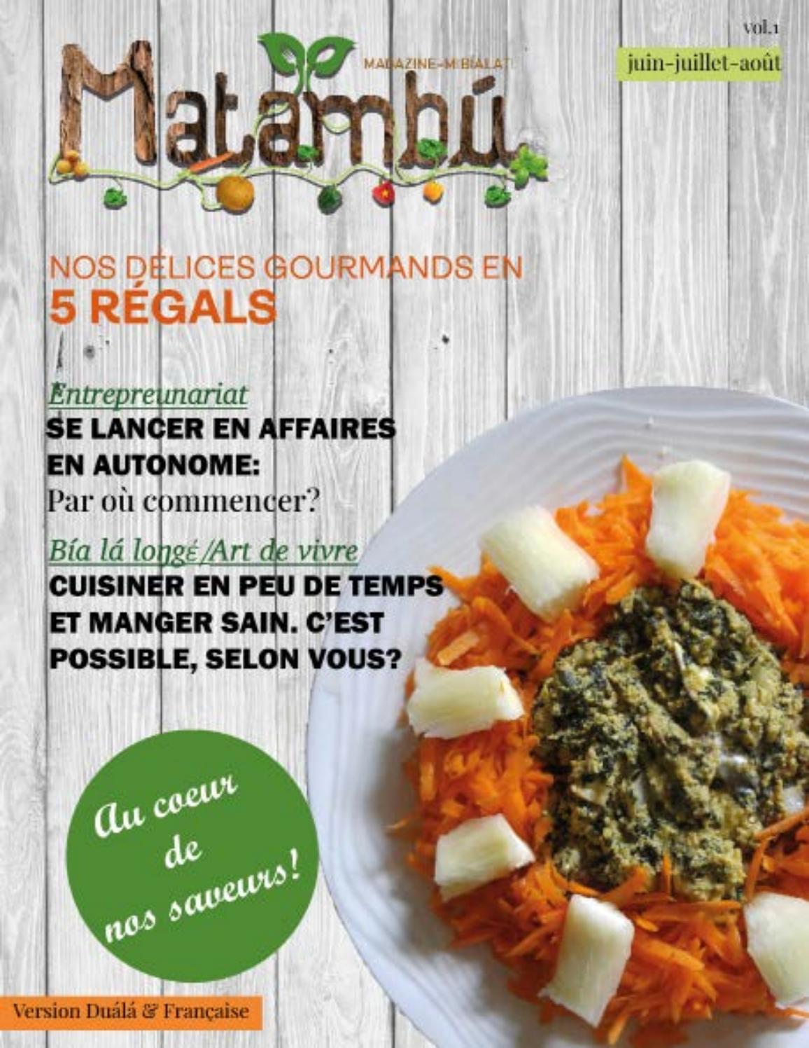 MATAMBU MAGAZINE-Nos Délices en 5 Régals l Maɲέŋgúɲέŋgú másū by MATAMBÚ ...