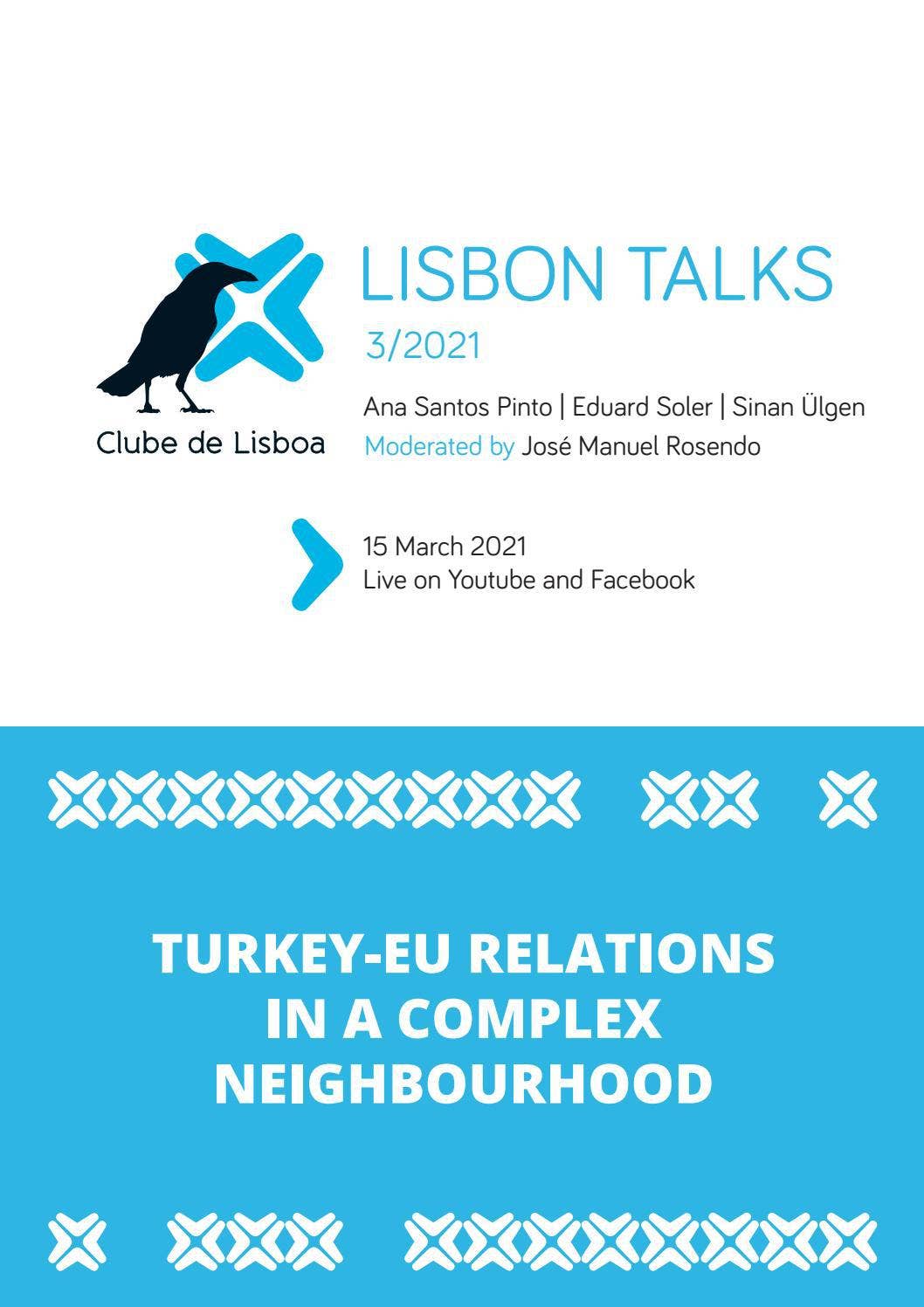 Lisbon Talks 3/2021 - Turkey-EU relations in a complex neighbourhood by ...