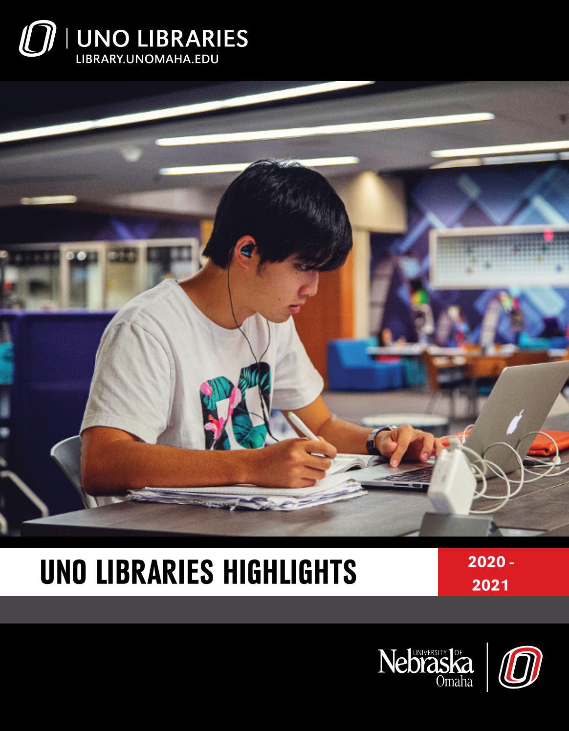 UNO Libraries Annual Report | 2020-2021 by University of Nebraska at ...