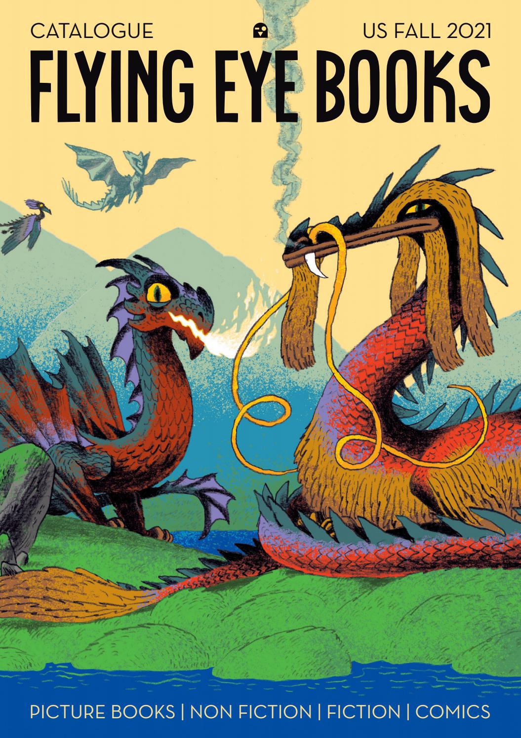 Flying Eye Books Catalogue | US Fall 2021 by FlyingEyeBooks - Issuu