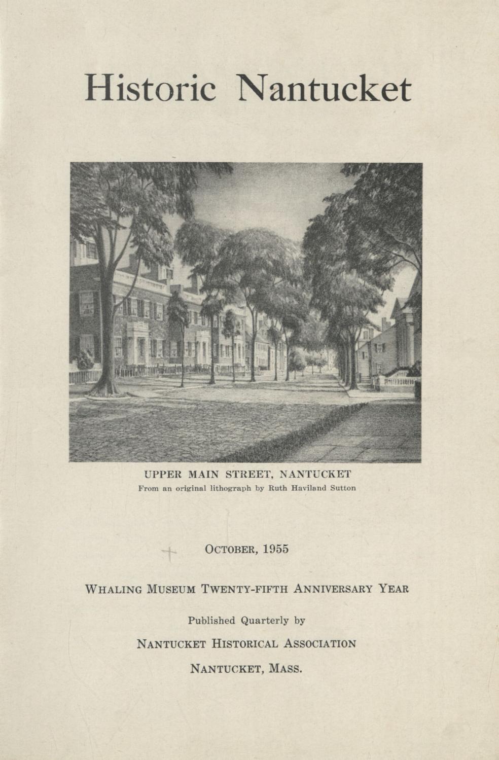 Historic Nantucket, October 1955, Vol. 4 No. 2 by Nantucket Historical ...