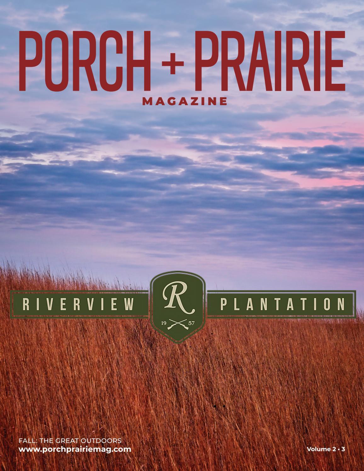 P+P | Riverview Plantation by Porch + Prairie Magazine - Issuu