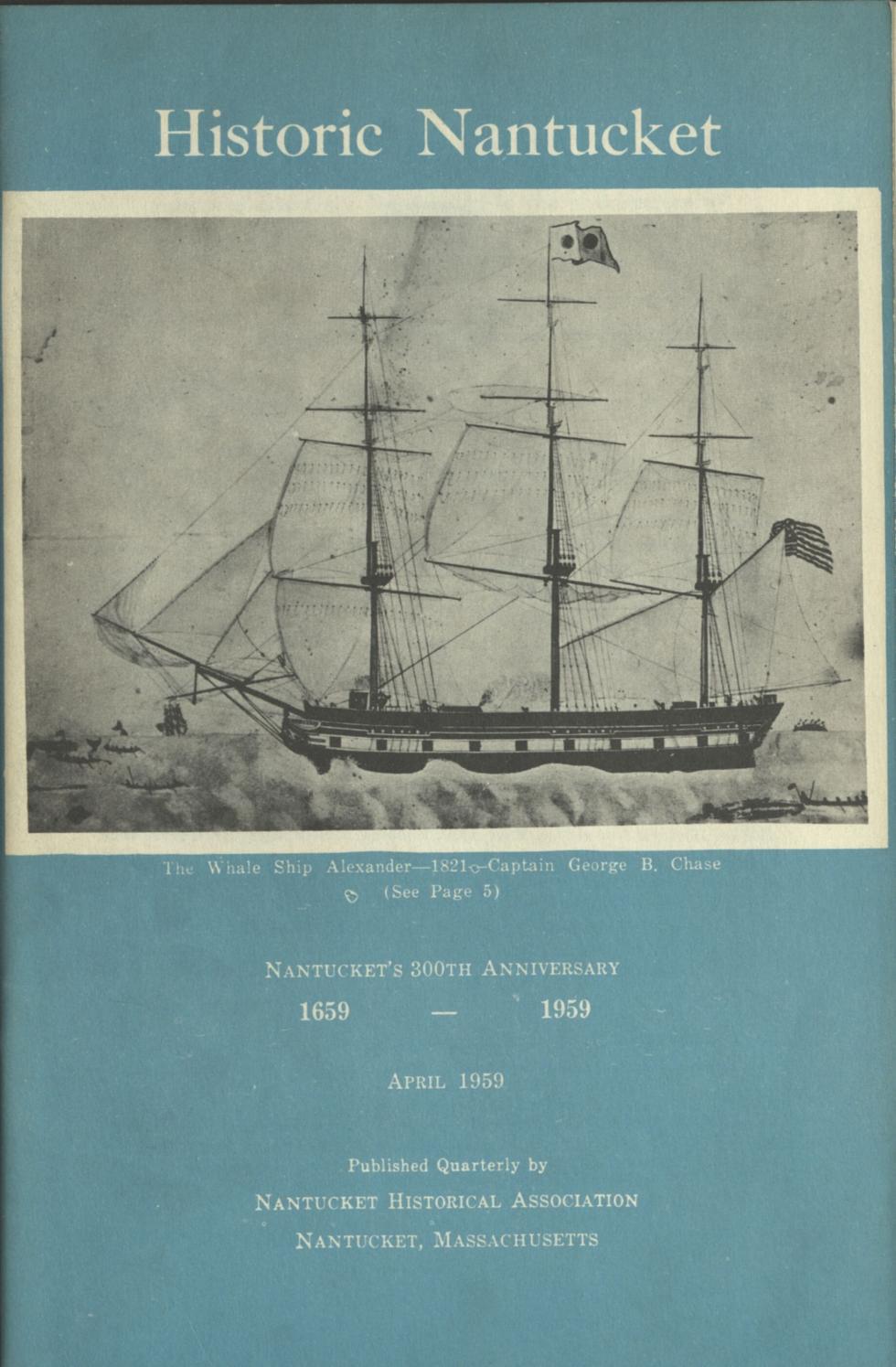 Historic Nantucket, April 1959, Vol. 6 No. 4 by Nantucket Historical ...