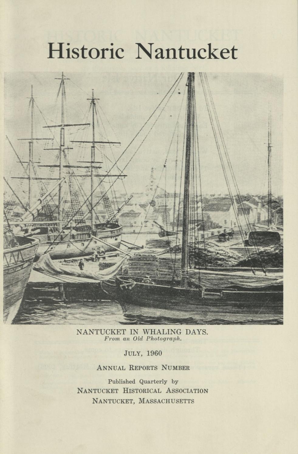 Historic Nantucket, July 1960, Vol. 8 No. 1 by Nantucket Historical ...