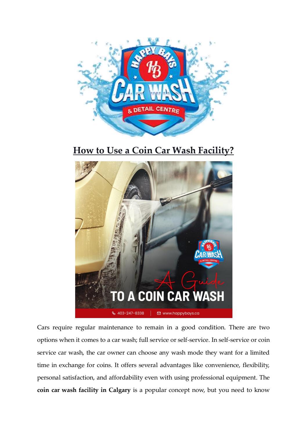 How to Use a Coin Car Wash Facility? by happybays - Issuu