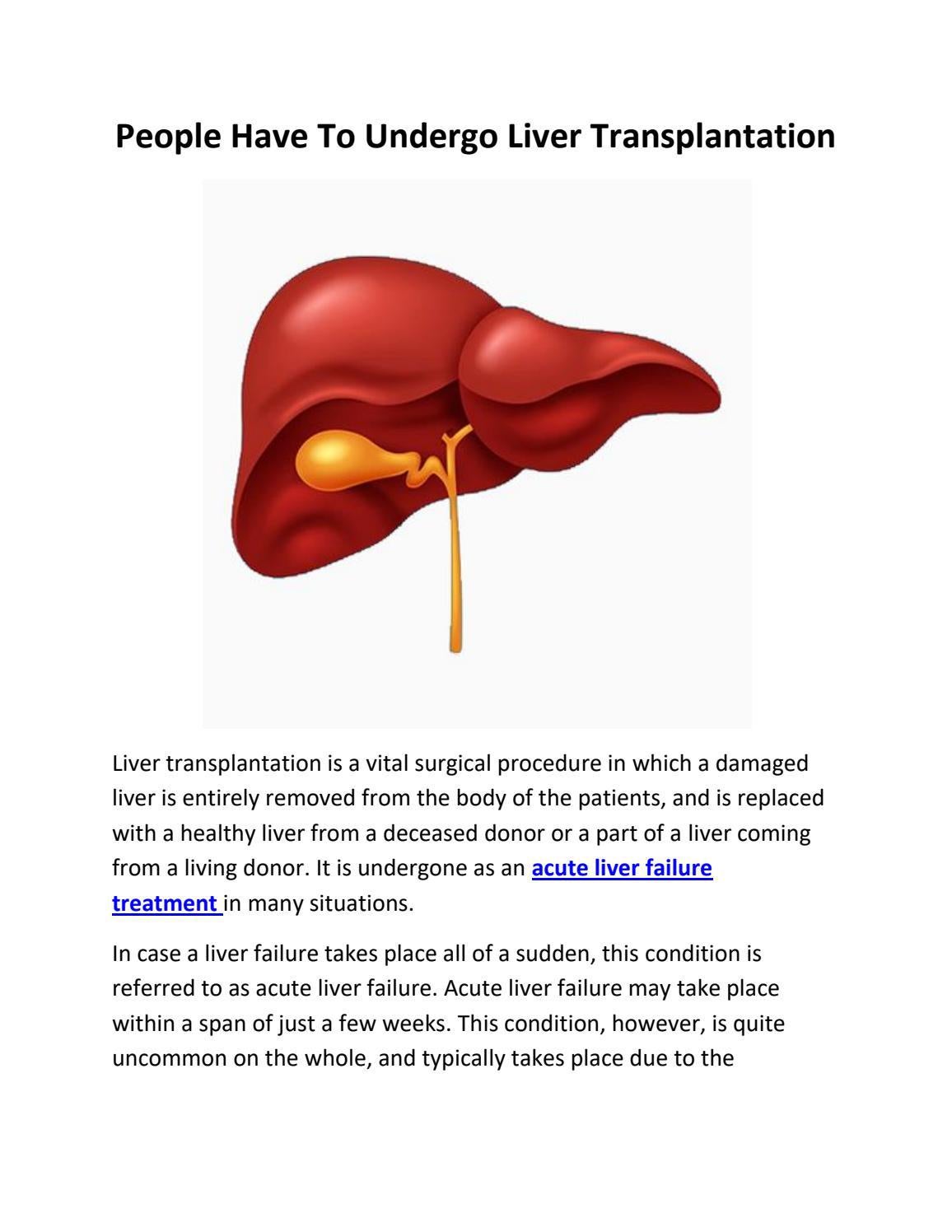 People Have To Undergo Liver Transplantation by Transplantliver - Issuu