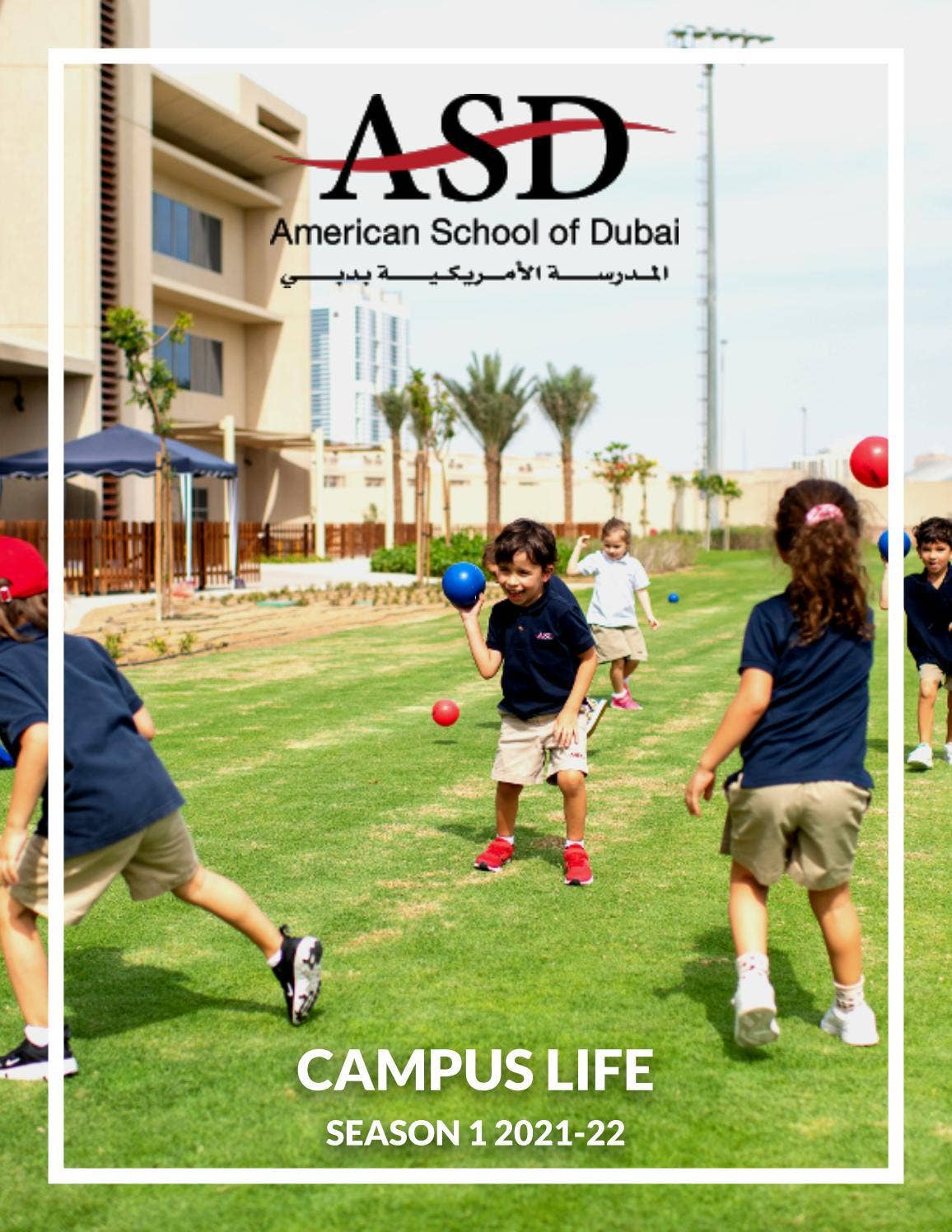 ASD Campus Life 2021-2022 // Season 1 by American School of Dubai - Issuu